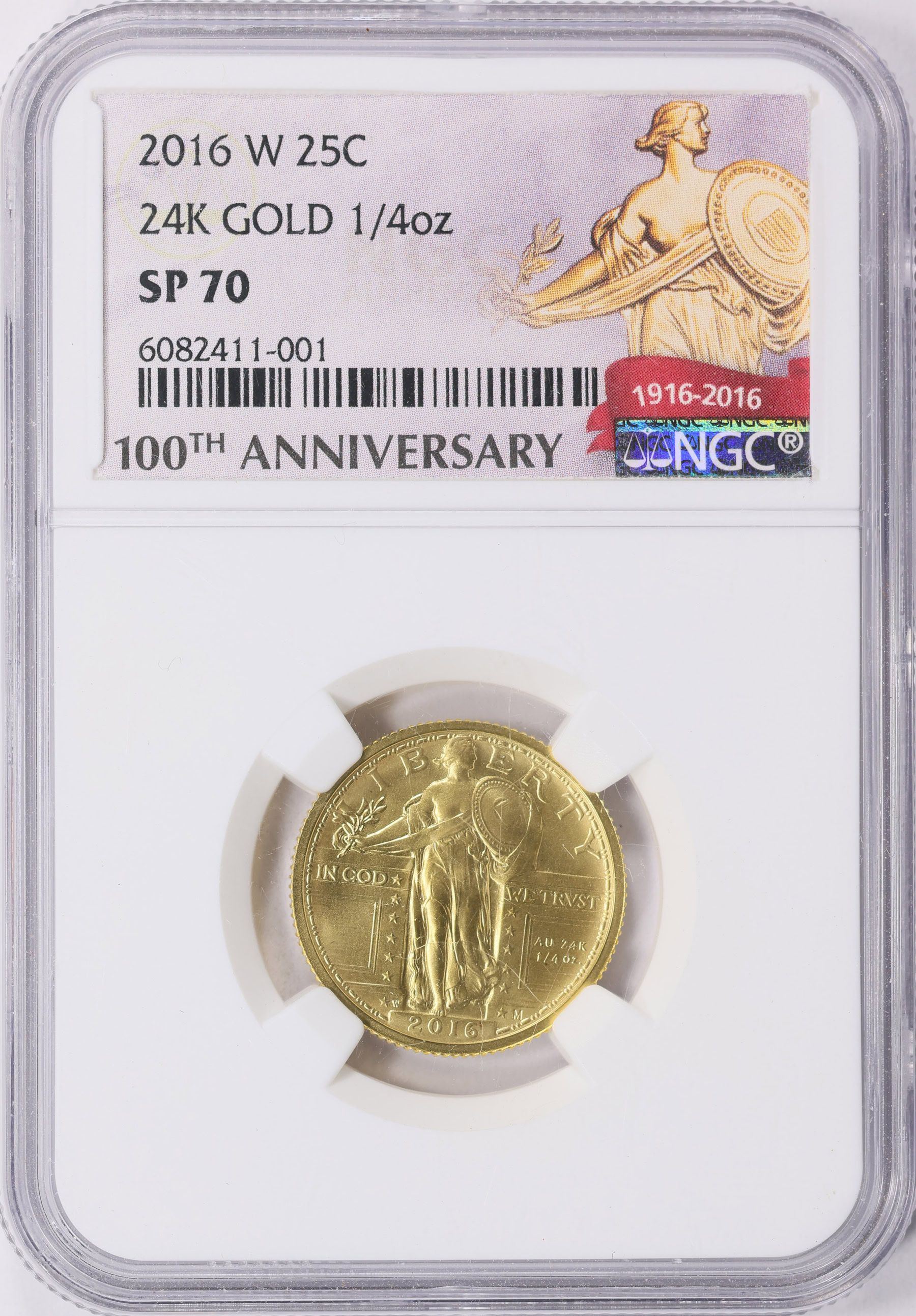 2016-W Gold Standing Liberty Quarter 100th Anniversary. NGC SP-70 (Item ...