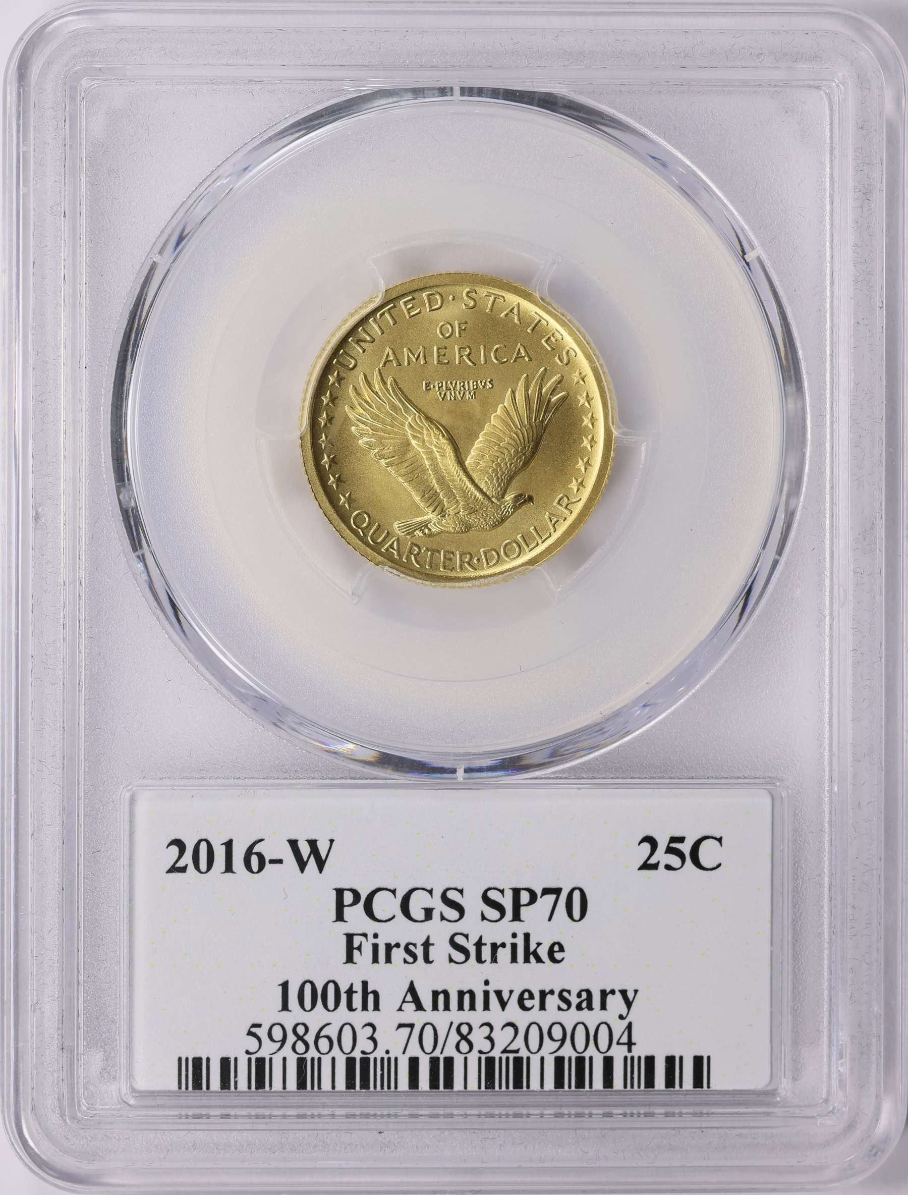 2016-W Gold Standing Liberty Quarter 100th Anniversary. First Strike ...