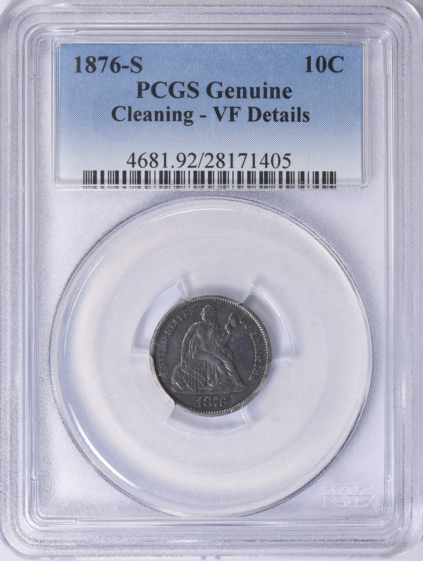 1876-S Seated Liberty Dime PCGS Genuine VF Details (Item 1715816) | GreatCollections Coin Auctions
