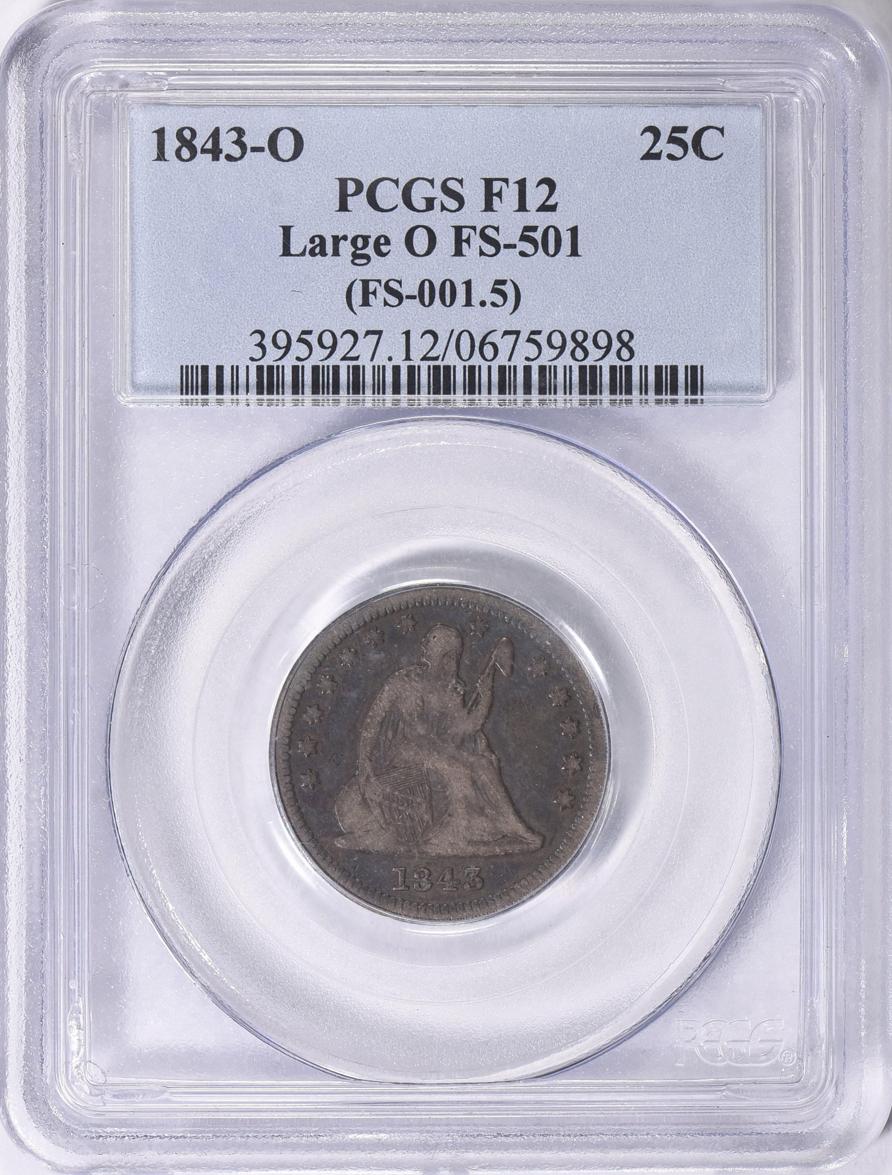 1843-O Seated Liberty Quarter Large O FS-501 (FS-001.5) PCGS F-12 (Toned) (Item 1719515 ...