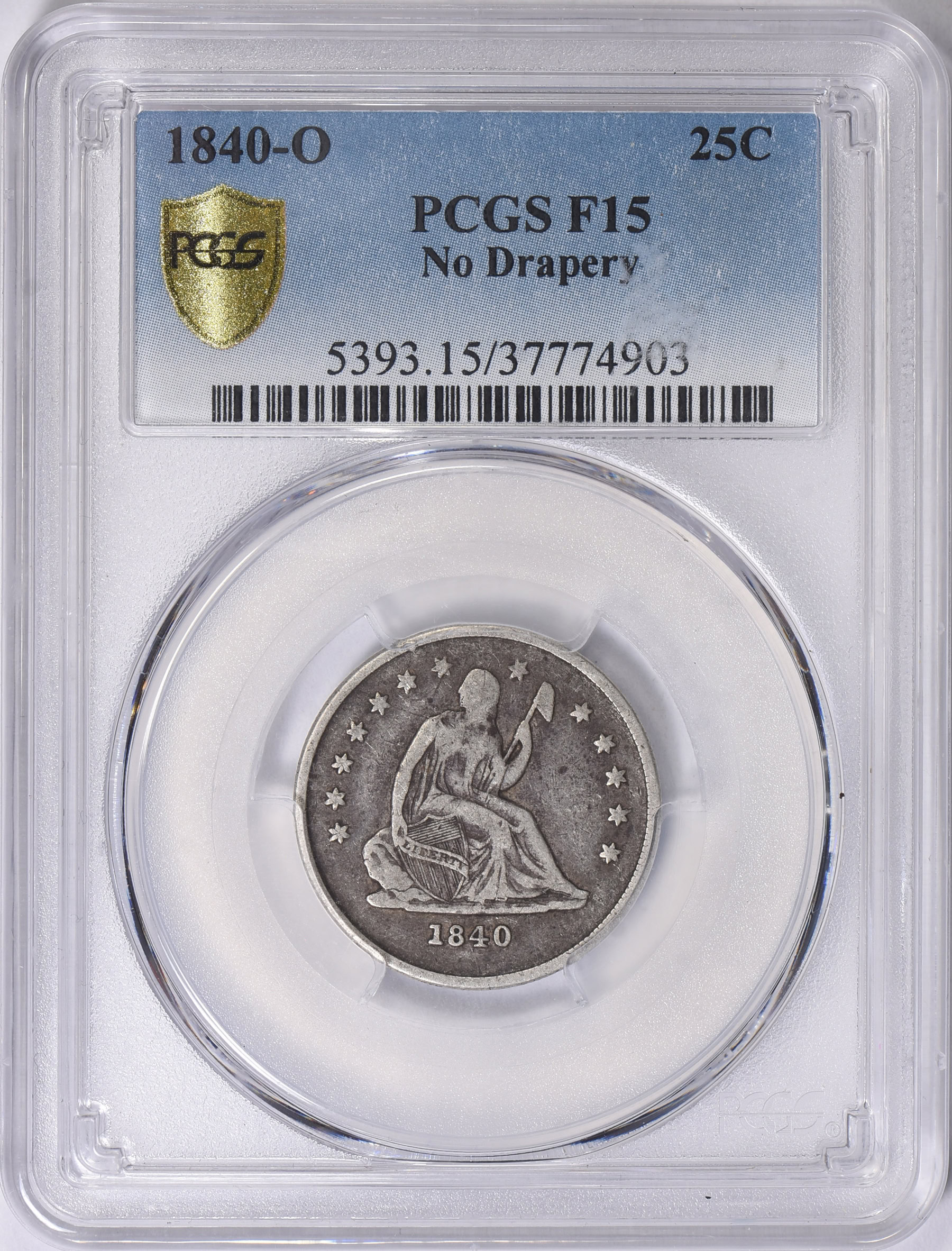1840-O Seated Liberty Quarter No Drapery PCGS F-15 (Item 1719738) | GreatCollections Coin Auctions