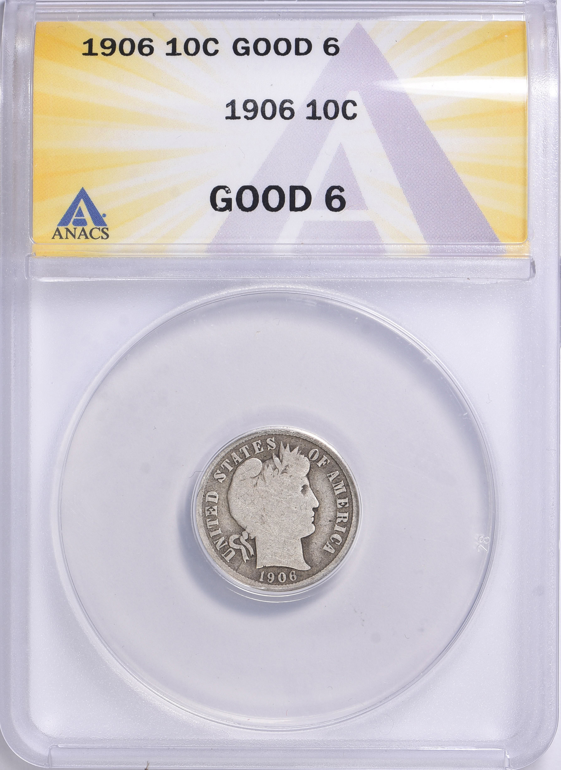 1906 Barber Dime ANACS G-06 (Item 1720789) | GreatCollections Coin Auctions