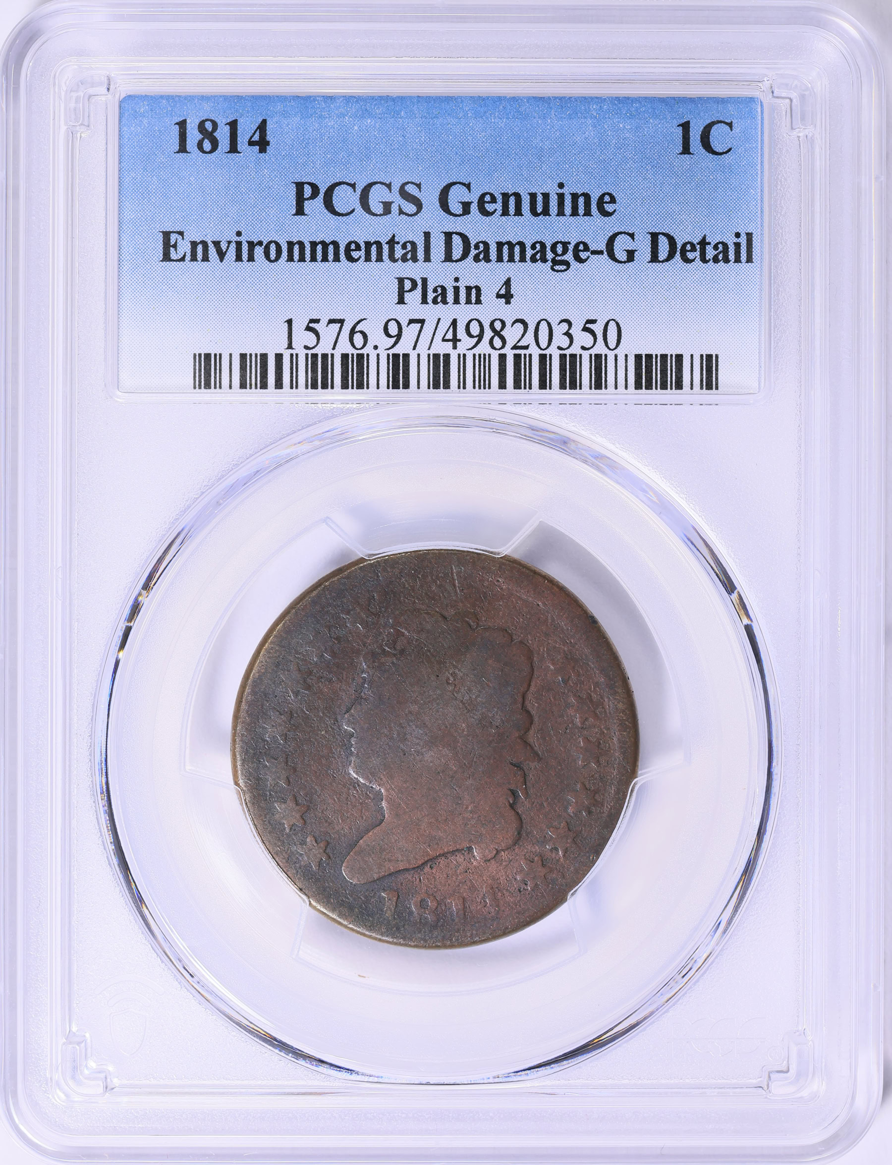 1814 Classic Cent Plain 4 PCGS Genuine Good Details (Item 1720906 ...