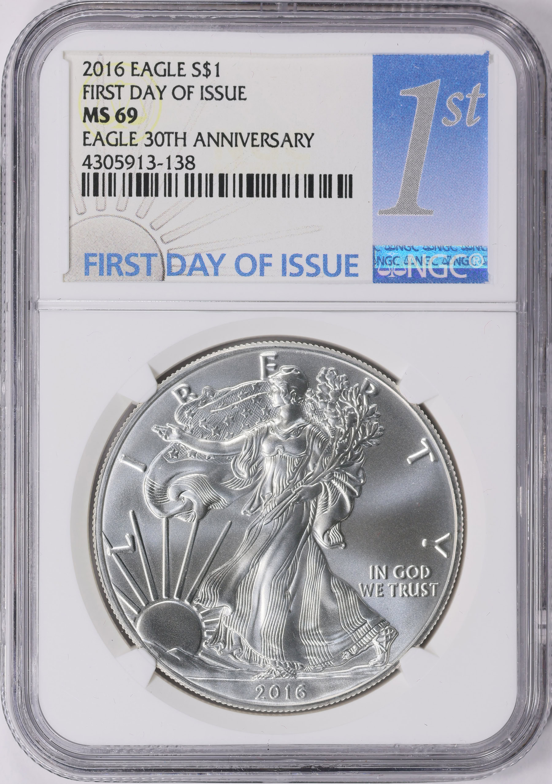 2016 $1 Silver Eagle 30th Anniversary First Day of Issue NGC MS-69 (Item 1721085 ...