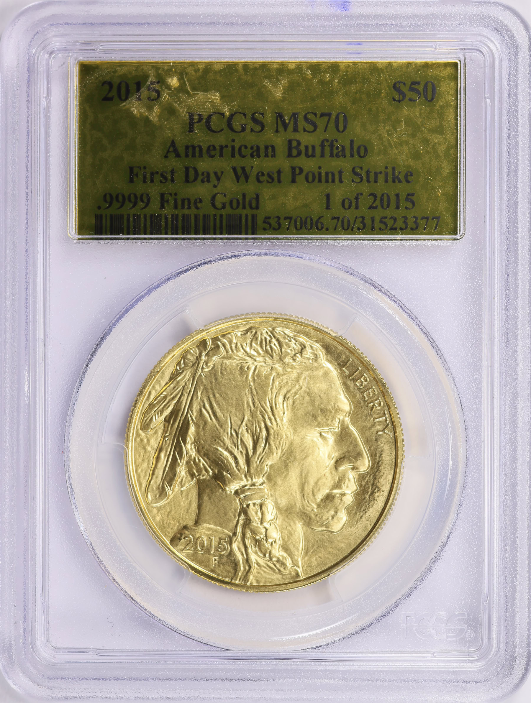 2015 $50 One-Ounce Gold American Buffalo First Day West Point Strike 1 of 2015 PCGS MS-70 (Gold ...