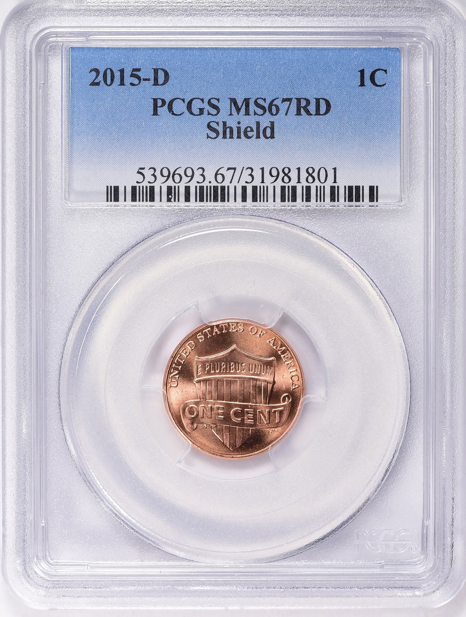 2015-D Lincoln Cent Shield PCGS MS-67 (Item 1722442) | GreatCollections ...