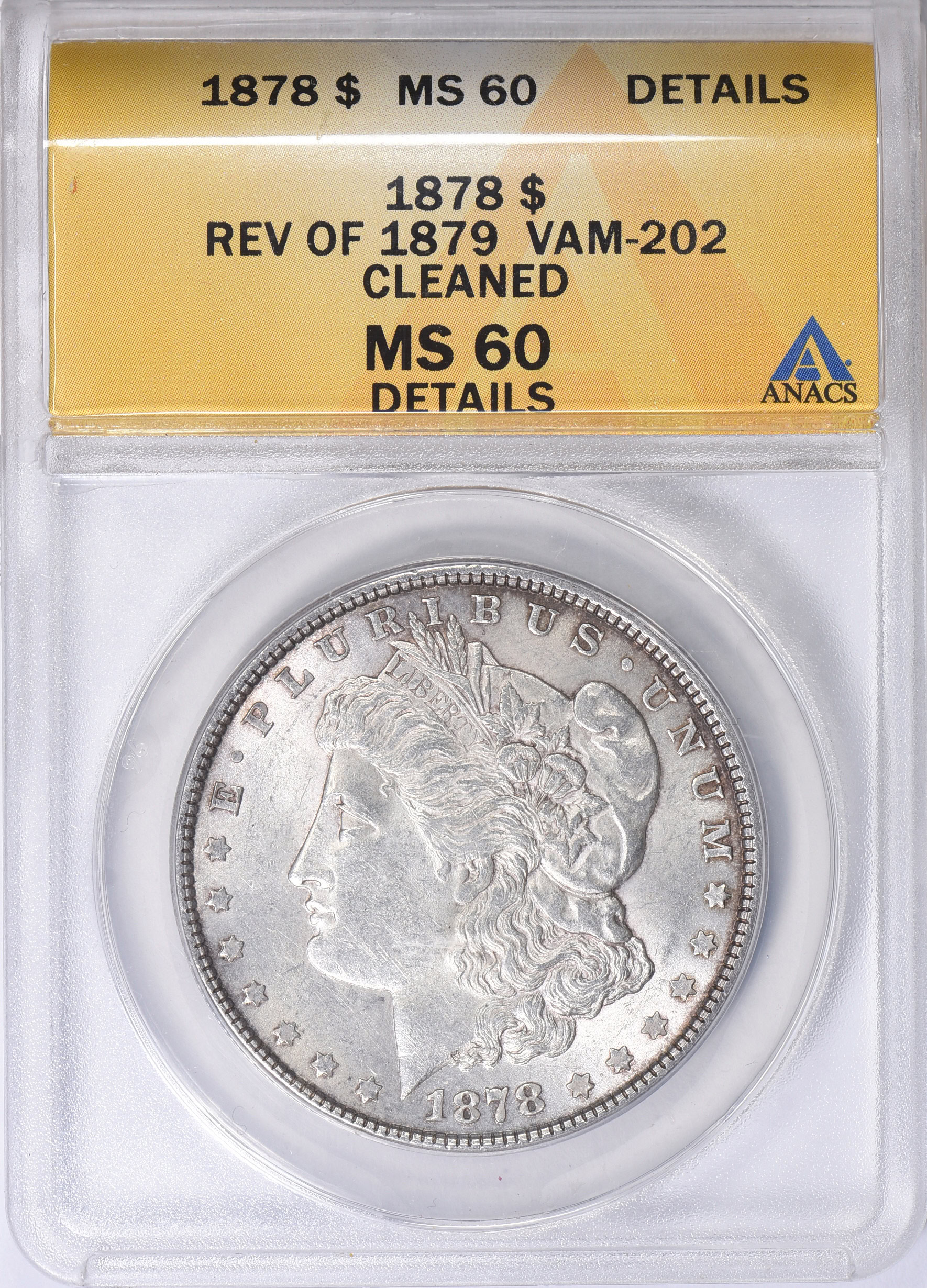 1878 7TF Morgan Silver Dollar Reverse of 1879 VAM-202 ANACS MS-60 Details (Item 1723007 ...