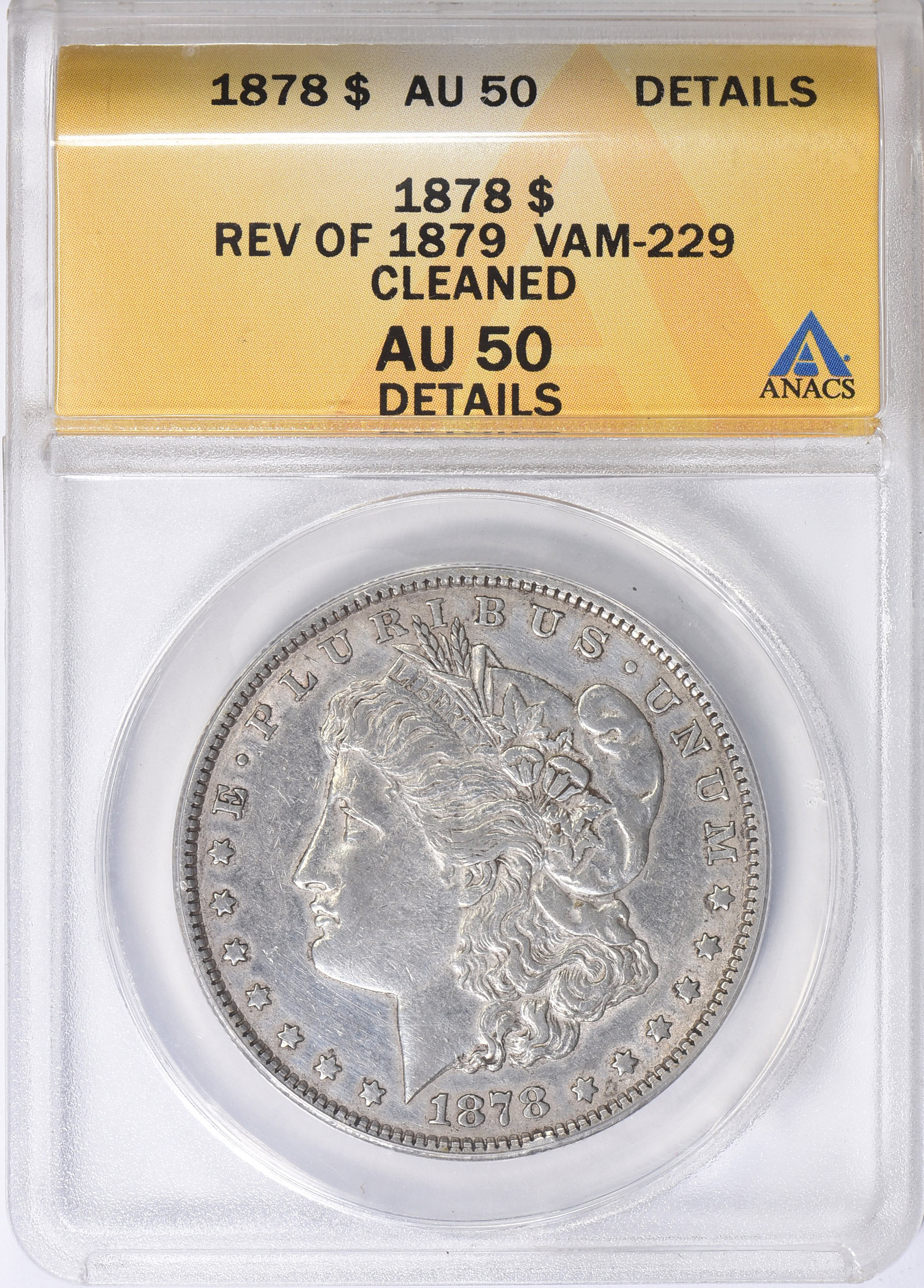 1878 Morgan Silver Dollar Reverse of 1879 VAM-229 ANACS AU-50 Details (Item 1723015 ...