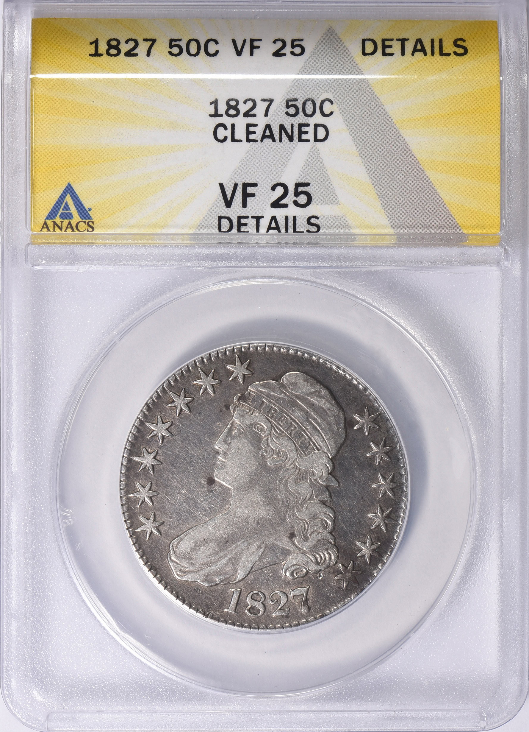 1827 Capped Bust Half Dollar Square Base 2 ANACS VF-25 Details (Item ...