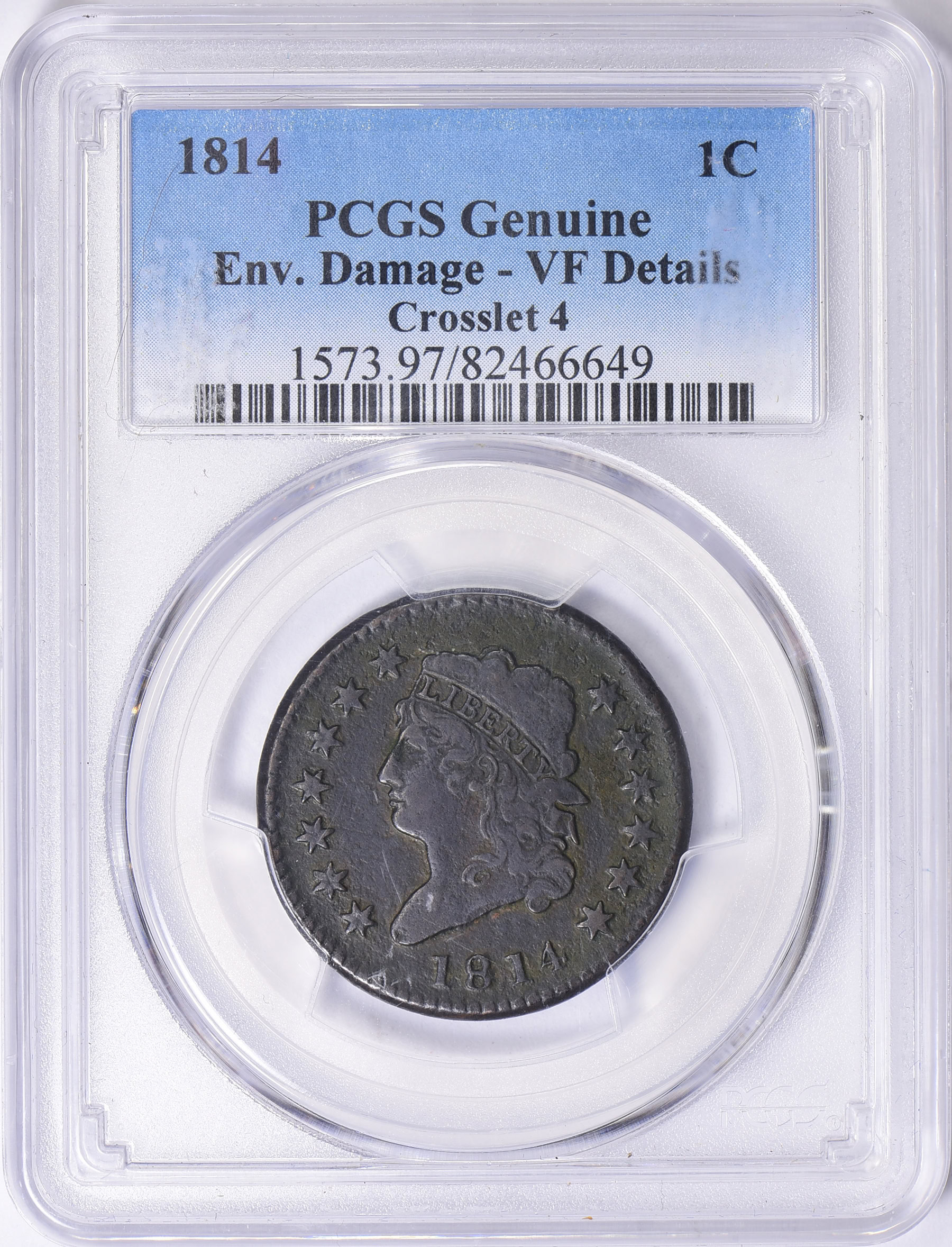 1814 Classic Cent Crosslet 4 PCGS Genuine VF Details (Item 1723634) | GreatCollections Coin Auctions