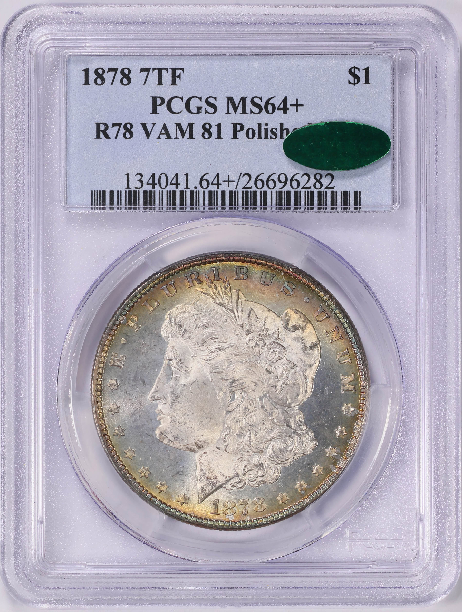 1878 7TF Morgan Silver Dollar Polished Ear Reverse of 1878 VAM-81 PCGS MS-64+ (CAC Green) (Toned ...