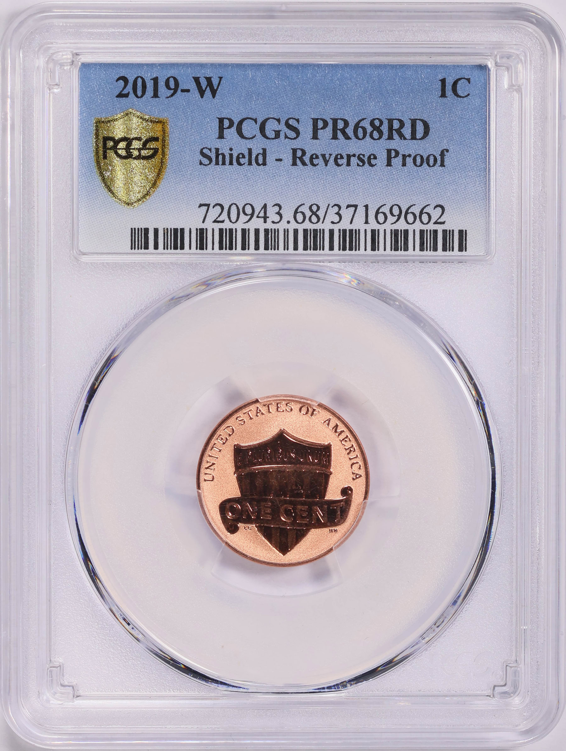 2019-W Lincoln Cent Shield Reverse Proof PCGS Proof-68 RD (Item 1725607 ...
