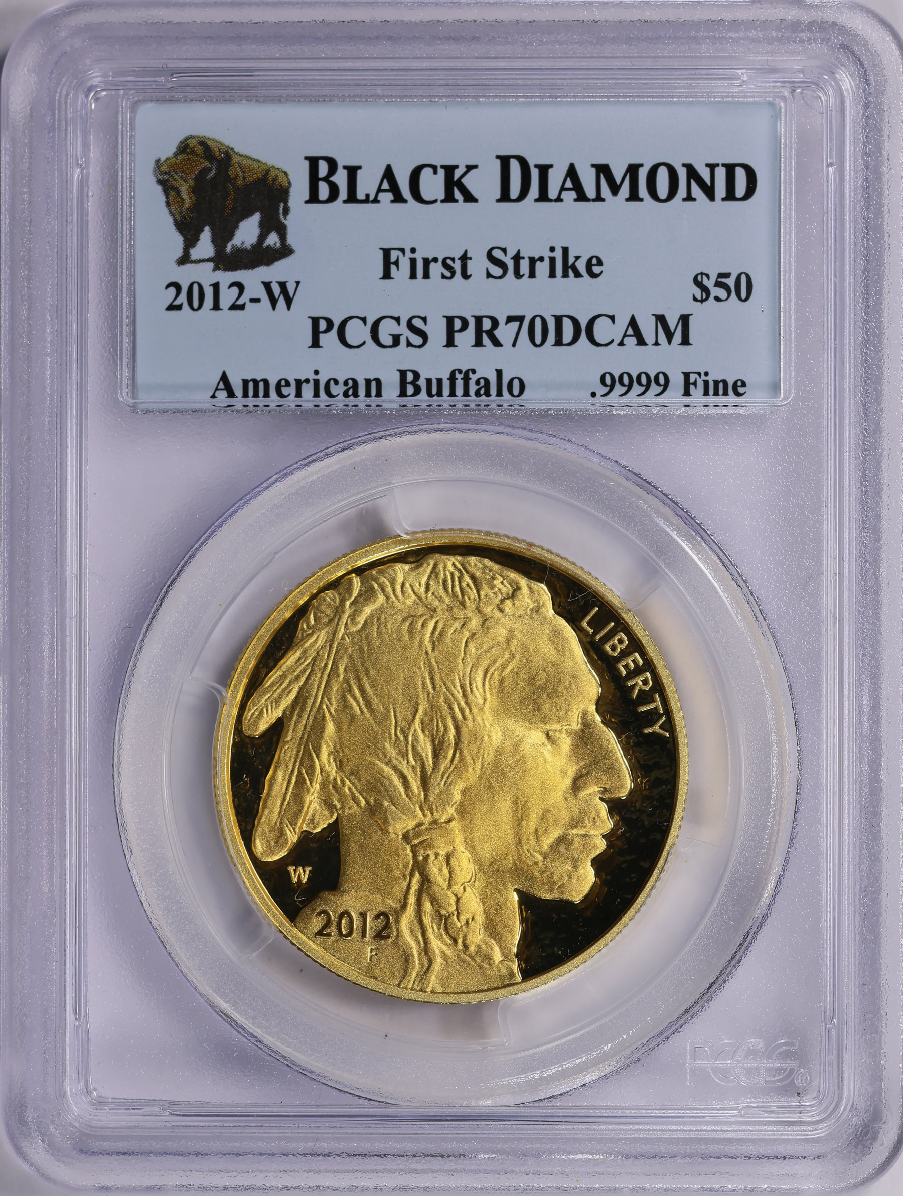 2012-W $50 One-Ounce Gold American Buffalo First Strike PCGS Proof-70 DCAM (Black Diamond Label ...