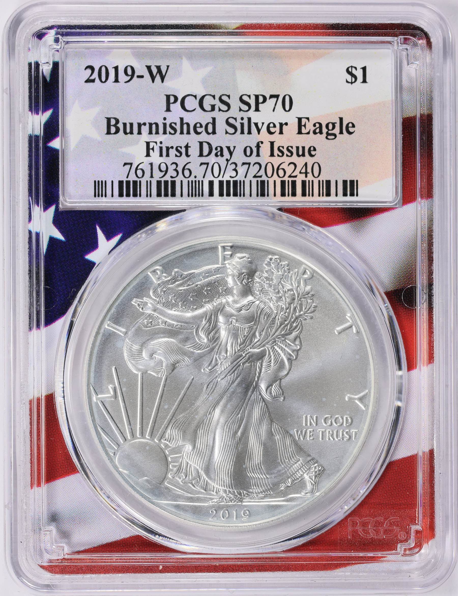 2019-W $1 Silver Eagle Burnished First Day of Issue PCGS SP-70 (Flag Frame Holder) (Item 1726798 ...