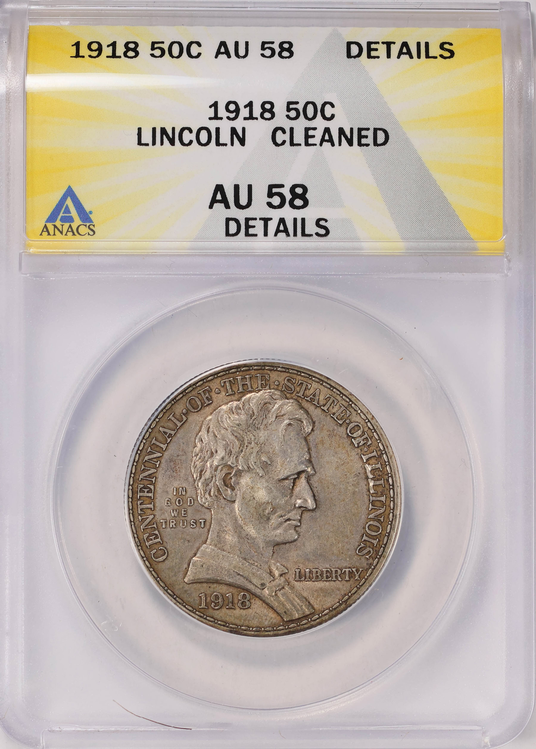 1918 Lincoln-Illinois Centennial Half Dollar ANACS AU-58 Details (Item ...