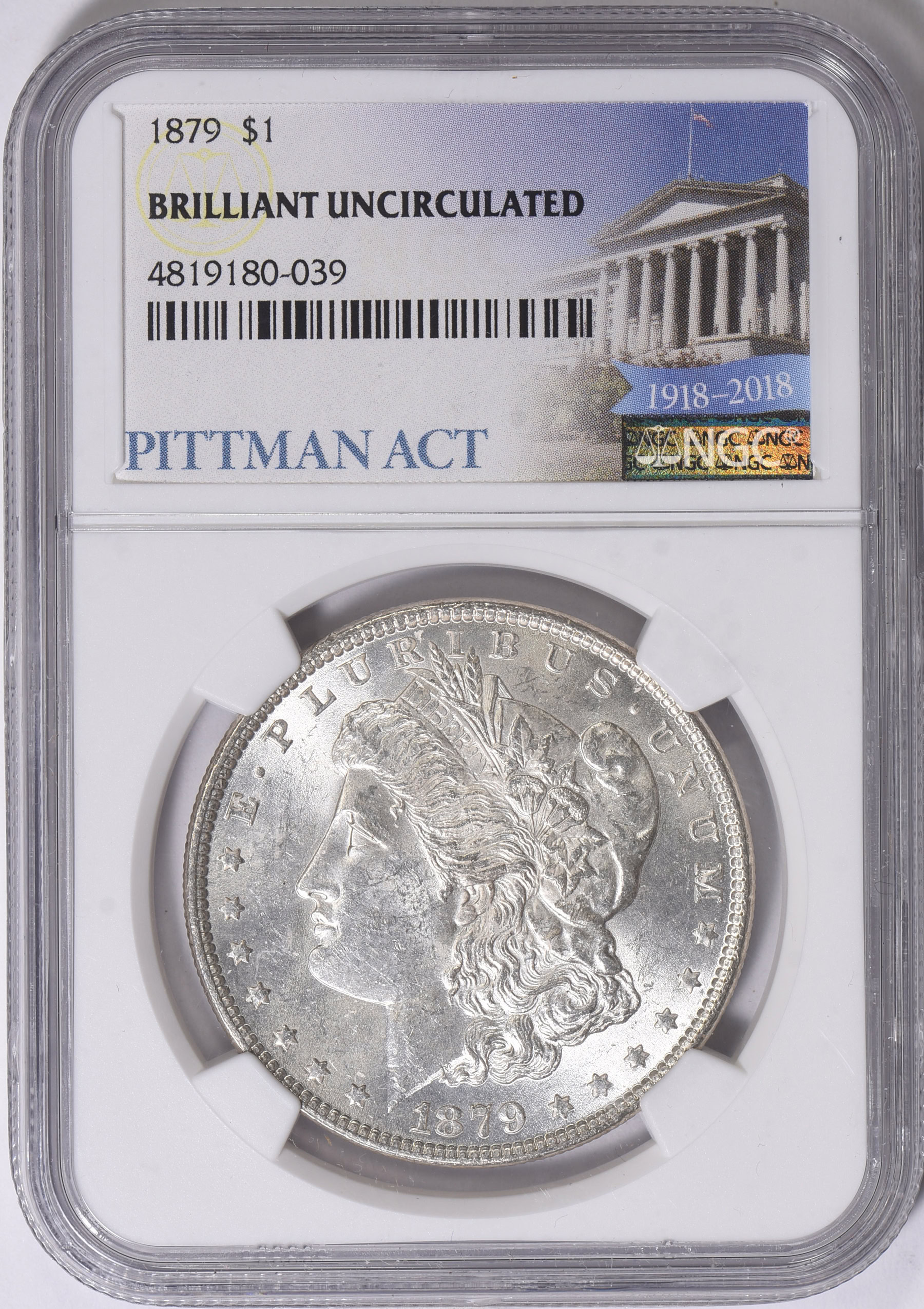 1879 Morgan Silver Dollar NGC Brilliant Uncirculated(Pittman Act Label ...