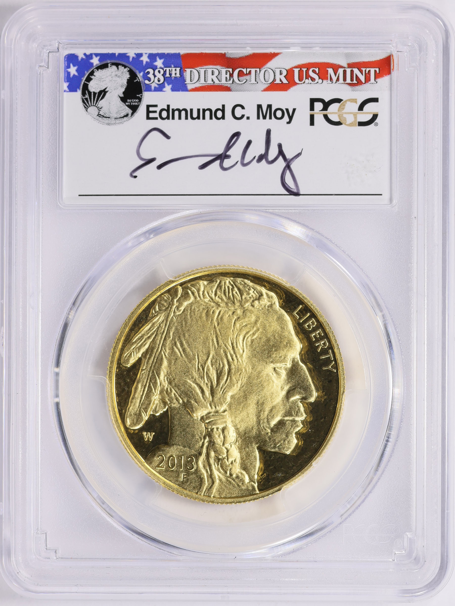 2013-W $50 One-Ounce Gold American Buffalo PCGS Proof-70 DCAM (Moy Signed Label) (Item 1731017 ...
