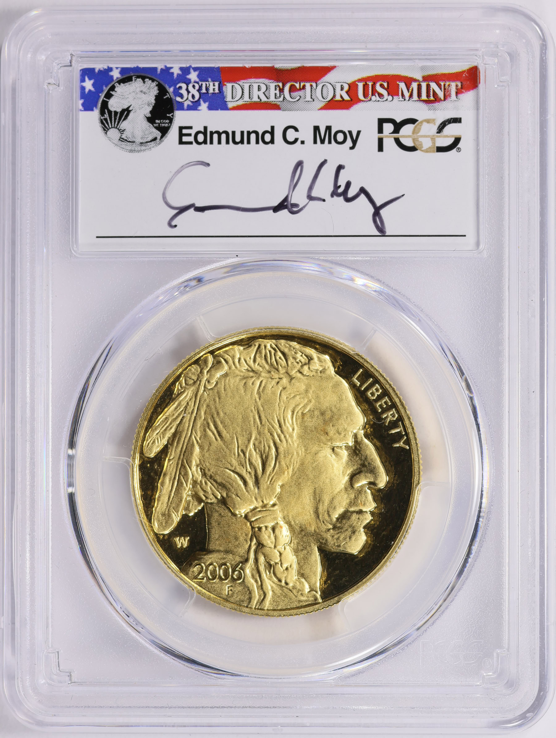 2006-W $50 One-Ounce Gold American Buffalo PCGS Proof-70 DCAM (Moy Signed Label) (Item 1731024 ...