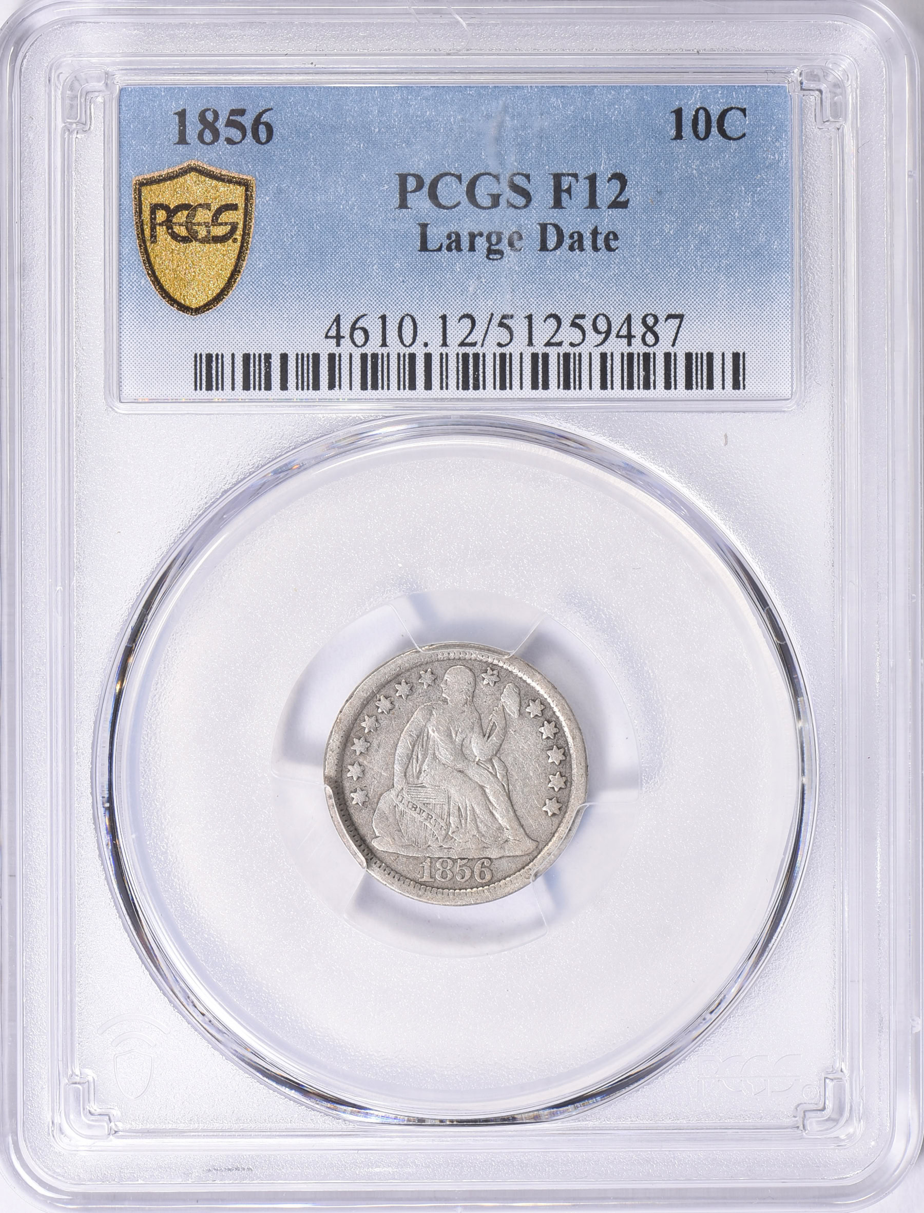 1856 Seated Liberty Dime Large Date PCGS F-12 (Item 1734238) | GreatCollections Coin Auctions
