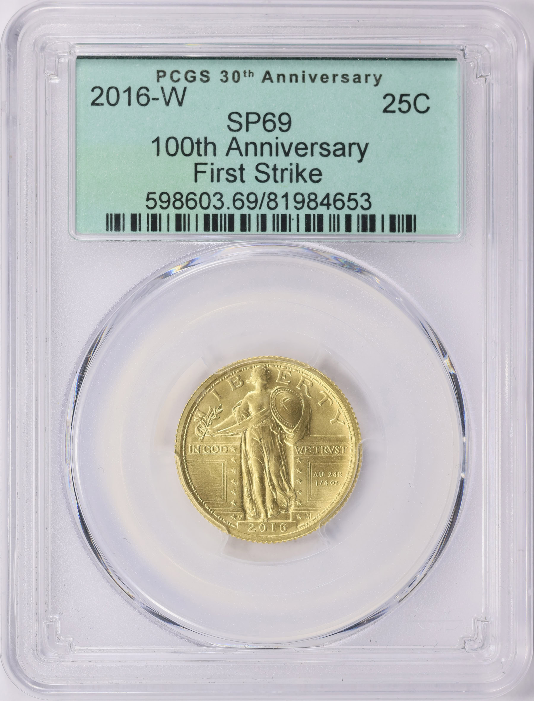 2016-W Gold Standing Liberty Quarter 100th Anniversary. First Strike ...