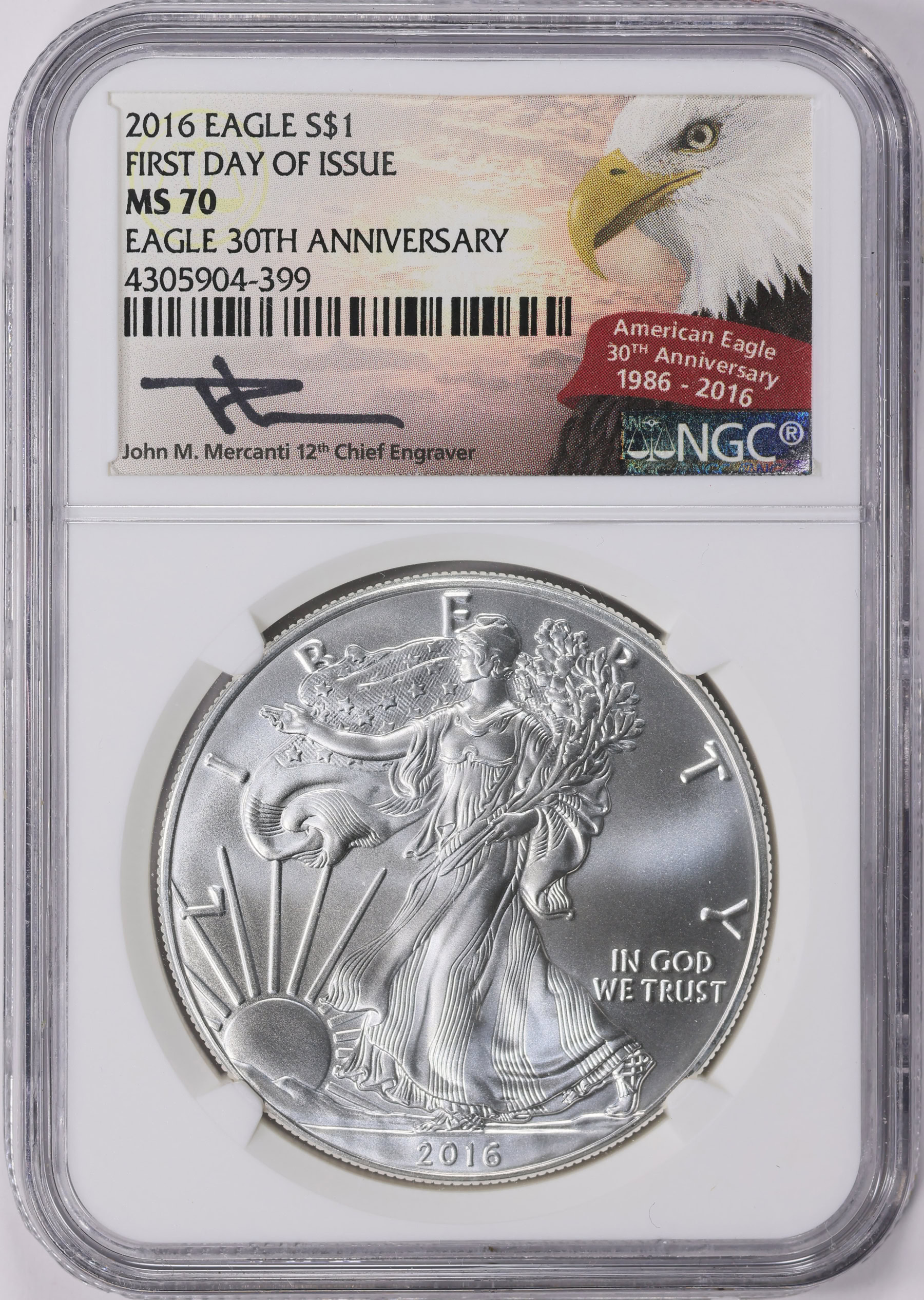 2016 $1 Silver Eagle 30th Anniversary First Day of Issue NGC MS-70 (Mercanti Signed Label ...