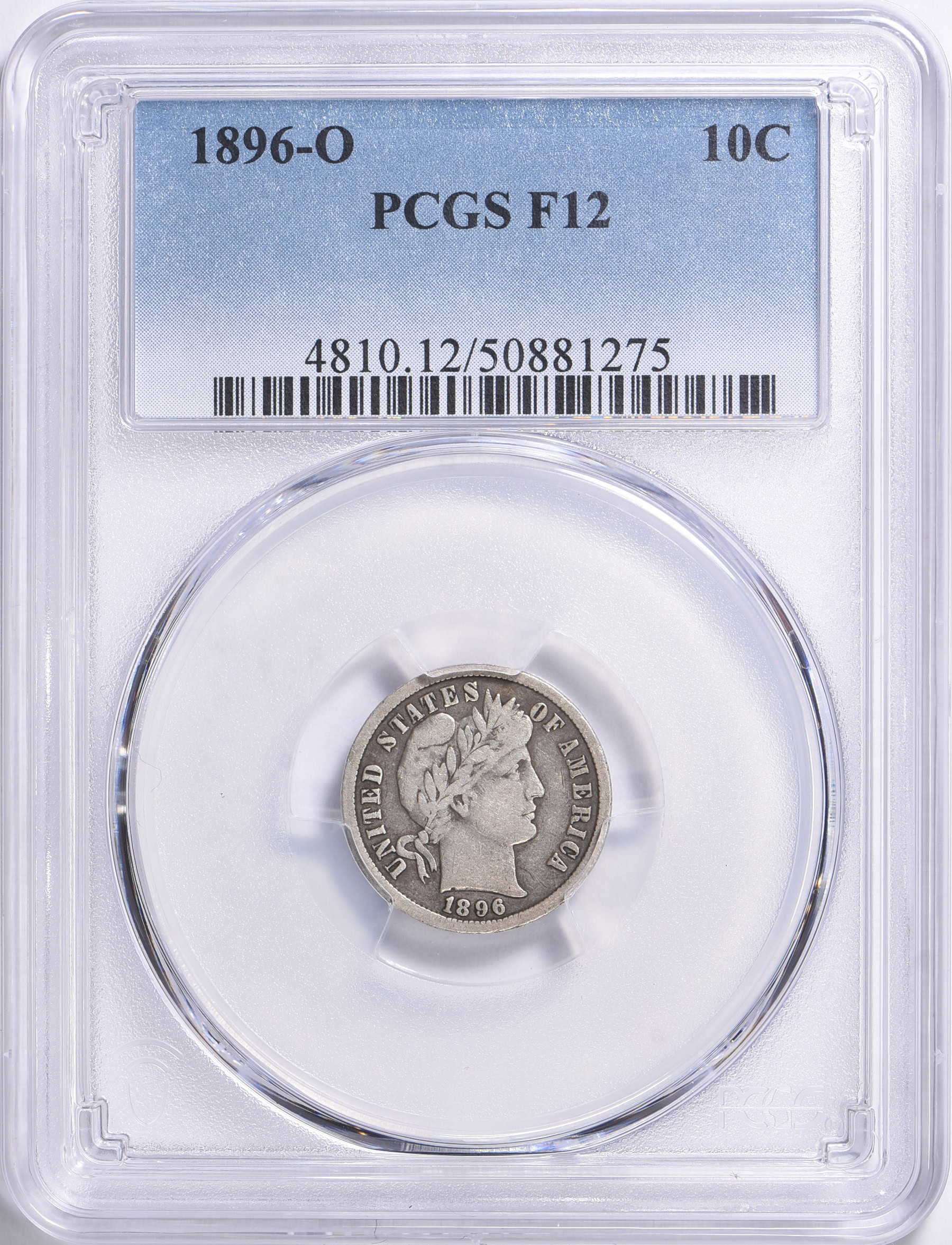1896-O Barber Dime PCGS F-12 (Item 1737645) | GreatCollections Coin Auctions