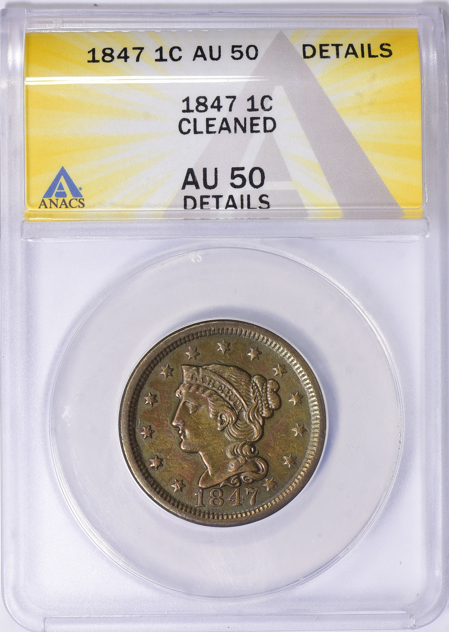 1847 Braided Hair Cent ANACS AU-50 Details (Item 1737703 ...