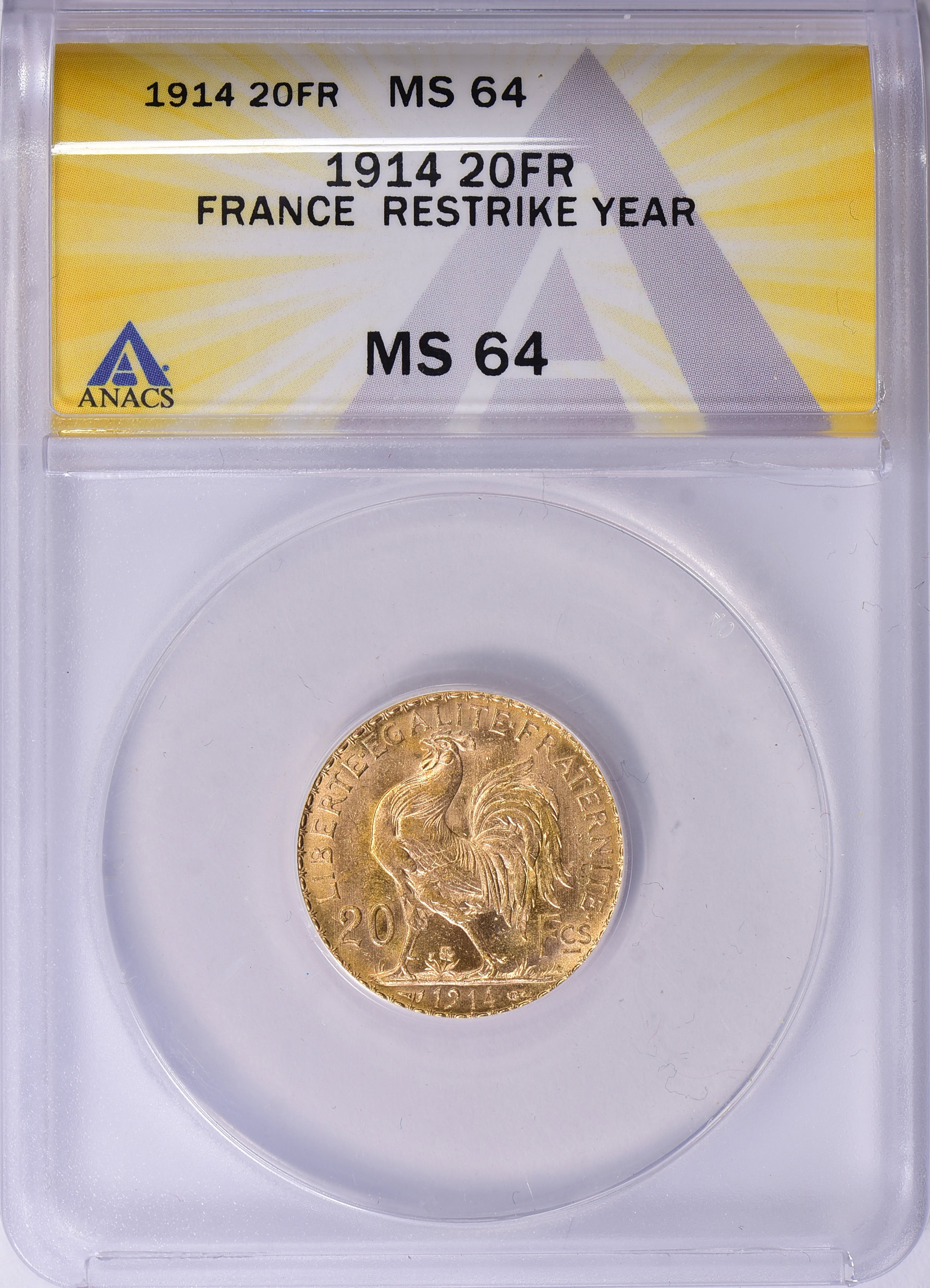 France 1914 Gold 20 Francs KM-857 Restrike Year ANACS MS-64 (AGW = 0.1866 oz.) (Item 1737887 ...