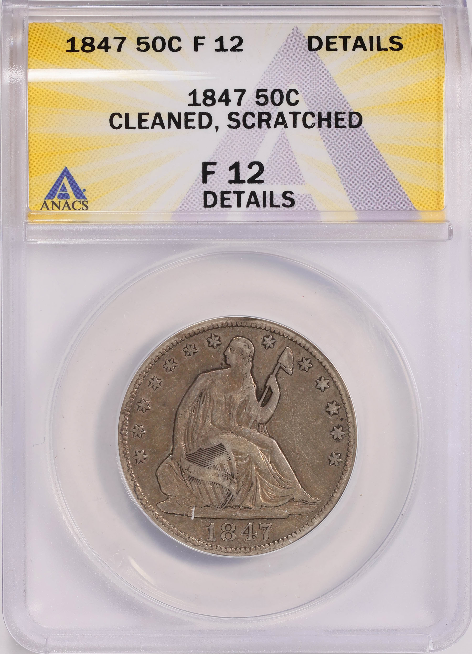 1847 Seated Liberty Half Dollar ANACS F-12 Details (Item 1738201) | GreatCollections Coin Auctions