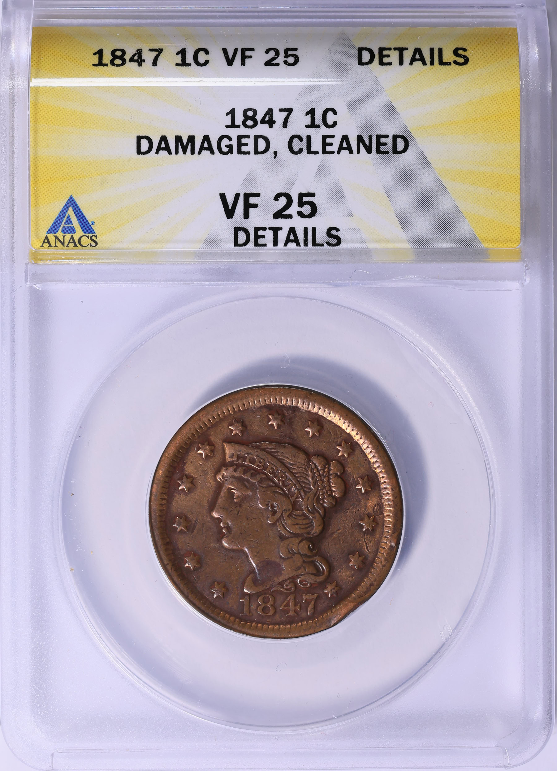 1847 Braided Hair Cent ANACS VF-25 Details (Item 1739417) | GreatCollections Coin Auctions