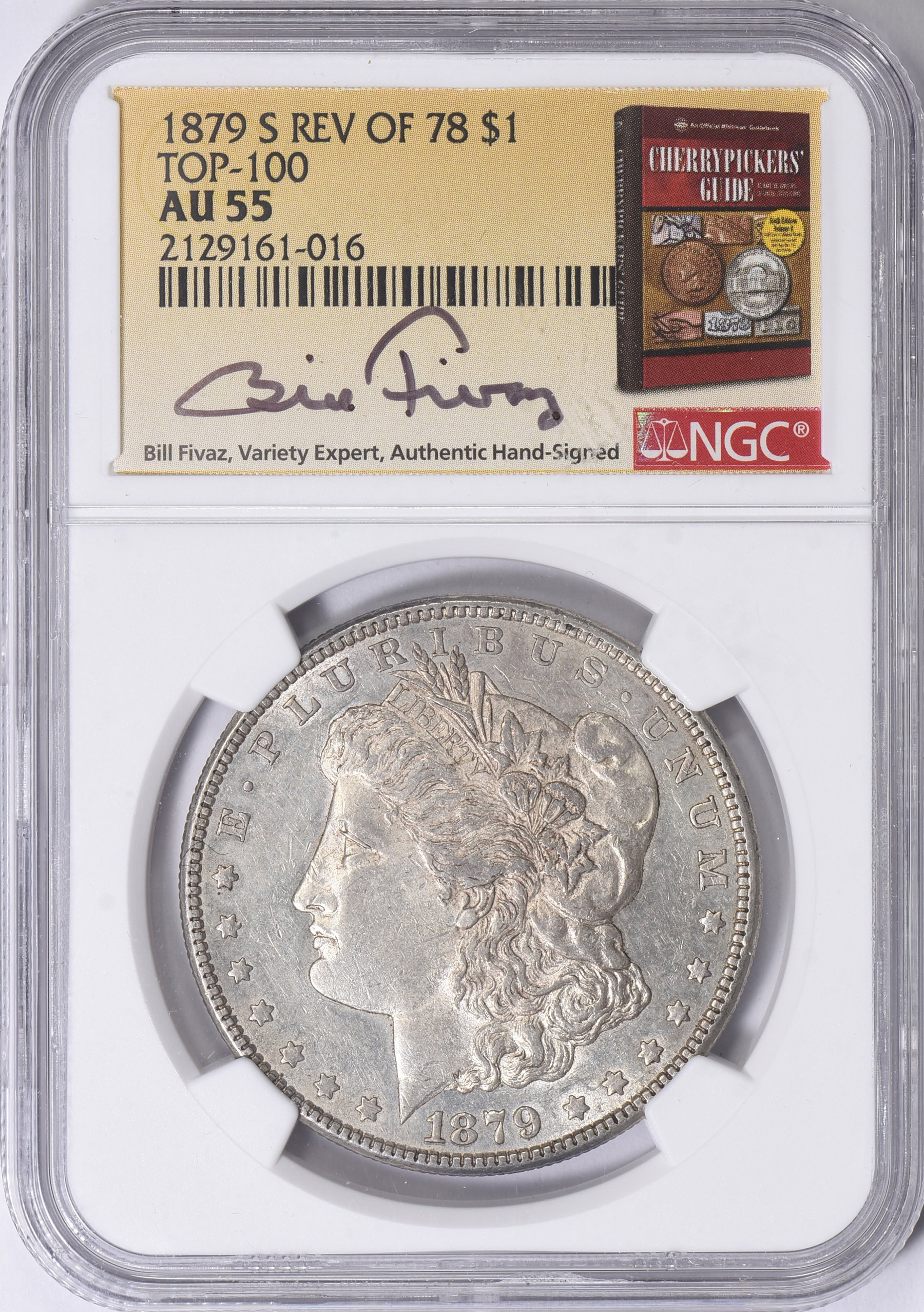 1879-S Morgan Silver Dollar Reverse of 1878 Top 100 NGC AU-55 (Bill Fivaz Signed Label) (Item ...