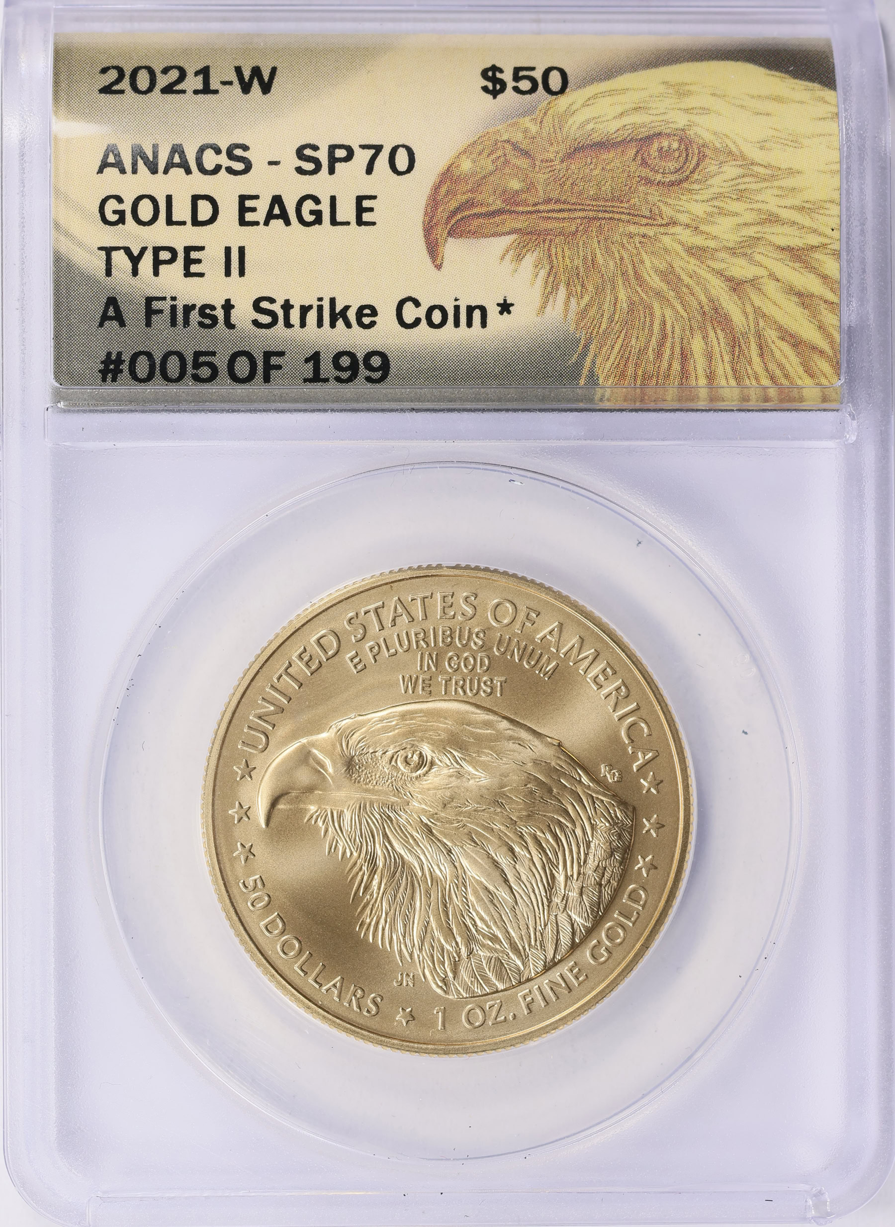 2021-W $50 One-Ounce Gold American Eagle Burnished Type 2 First Strike ANACS SP-70 (Item 1742721 ...