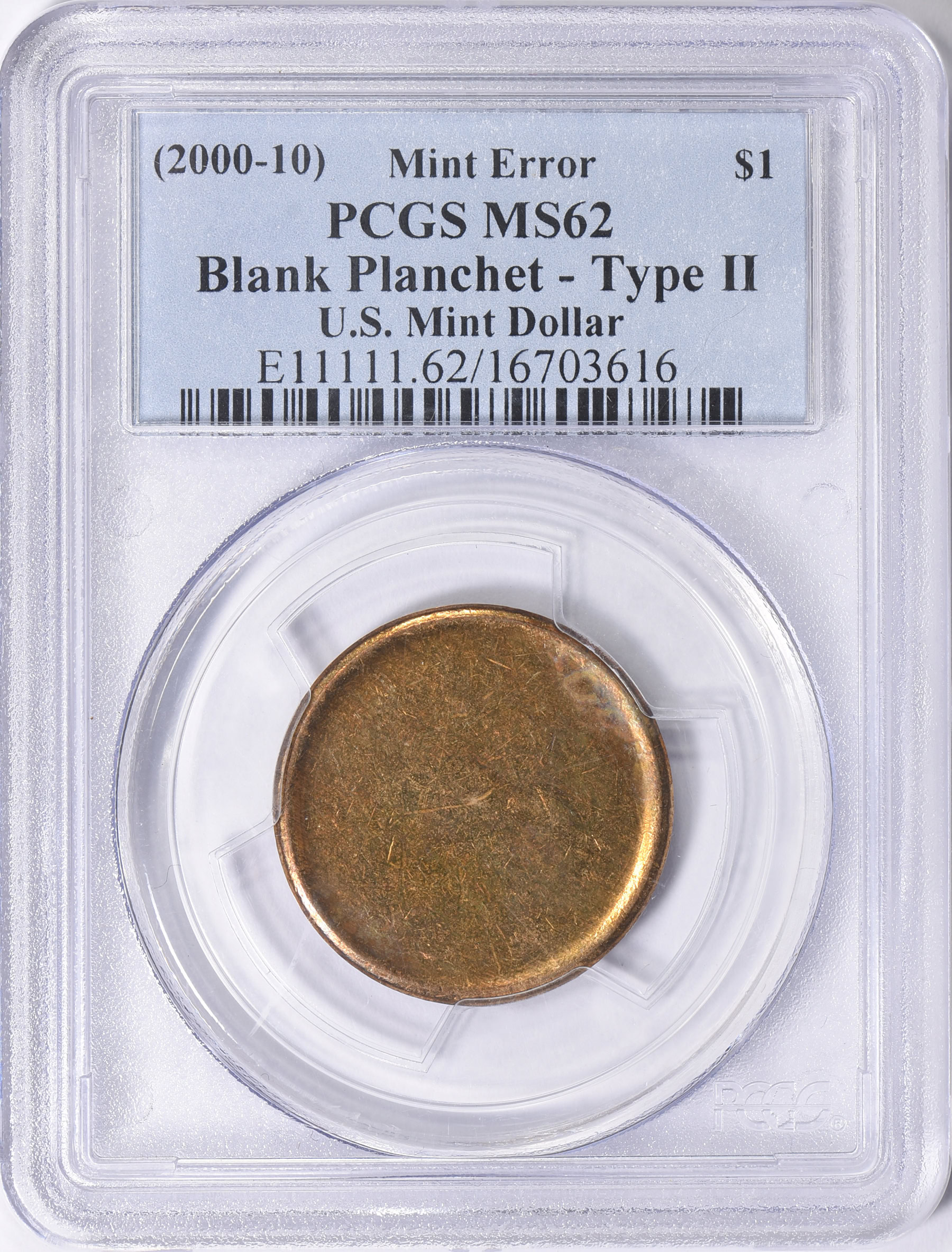 Mint Error (2000-10) U.S Mint Dollar Type II Blank Planchet PCGS MS-62 ...