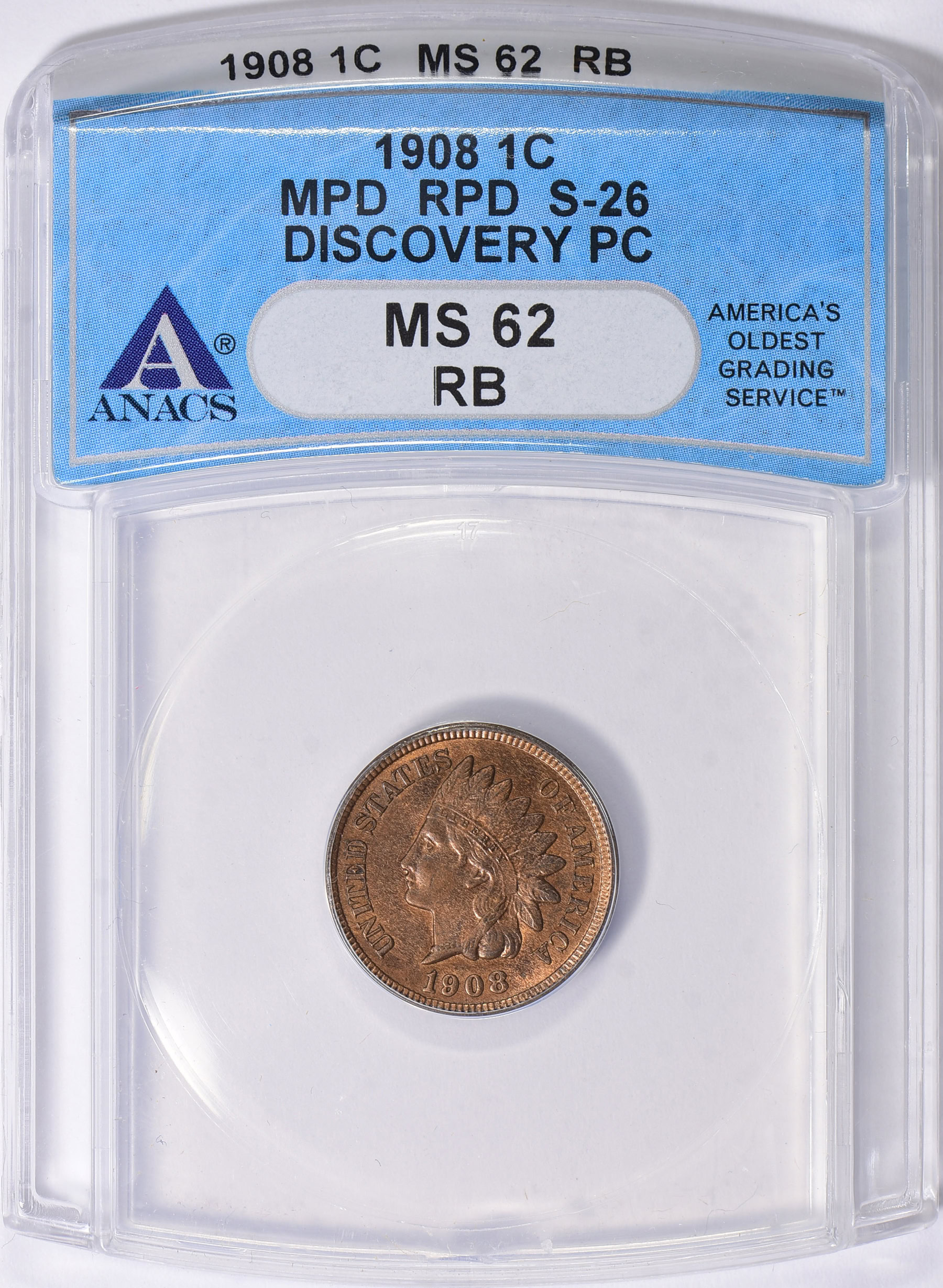 1908 Indian Cent MPD RPD S-26 Discovery Piece ANACS MS-62 RB (Item 1744549) | GreatCollections ...