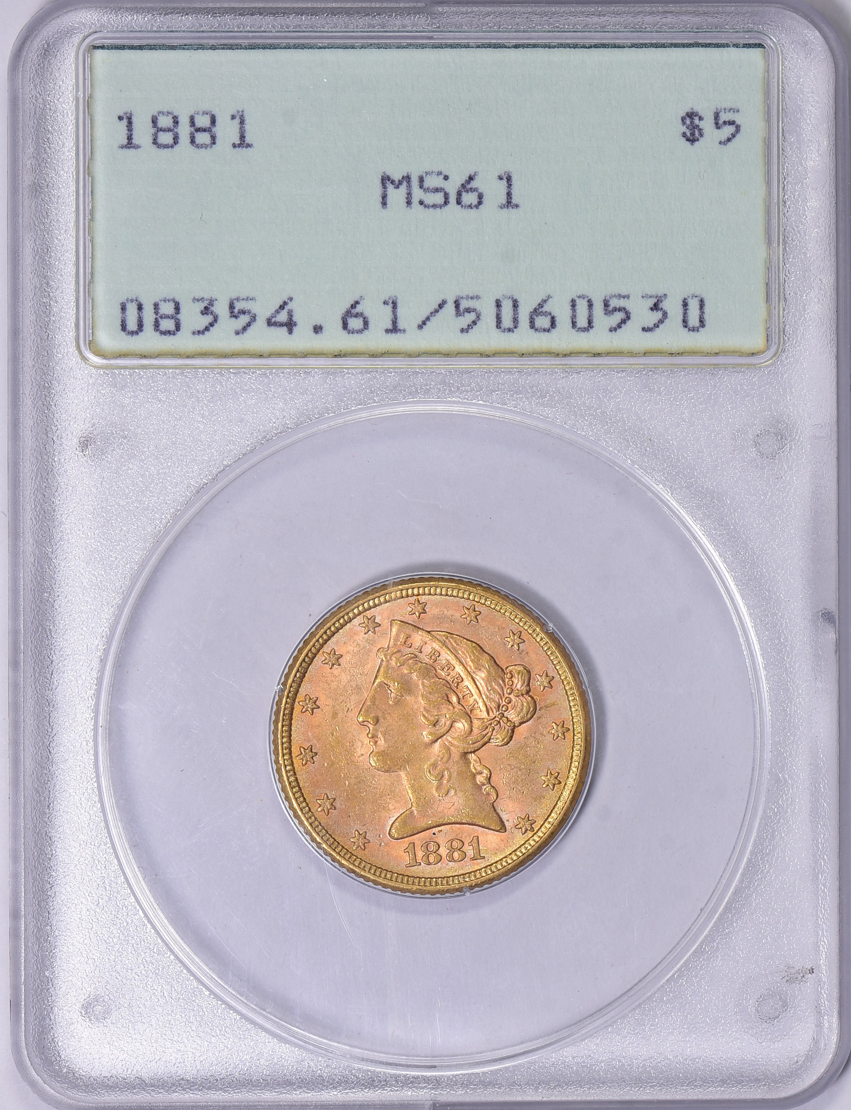 1881 Liberty Gold Half Eagle PCGS MS-61 OGH (1st Gen) (Item 1745148) | GreatCollections Coin ...