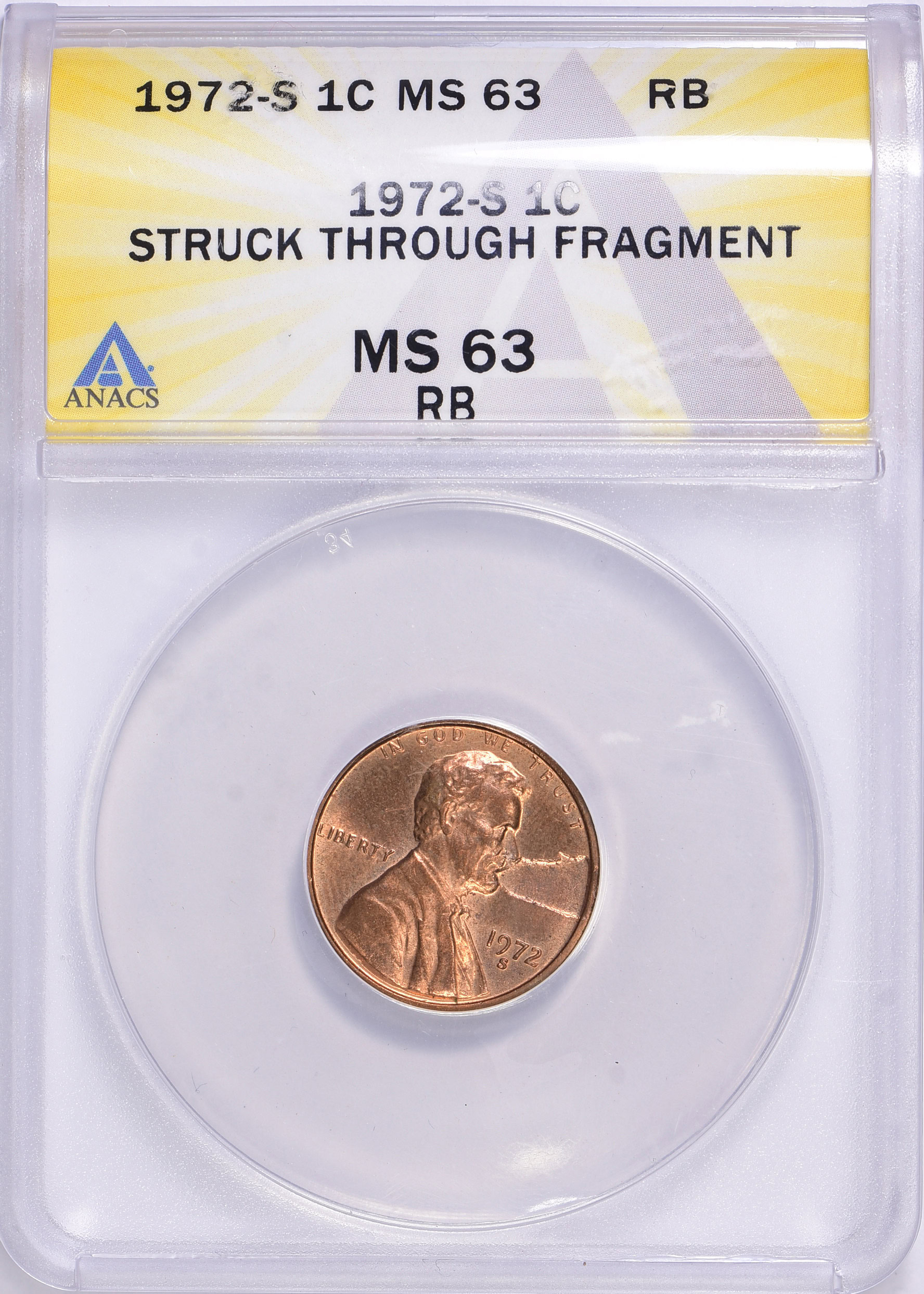 Mint Error 1972-S Lincoln Cent Struck Through Fragment ANACS MS-63 RB | ANACS Cert #7116136 ...