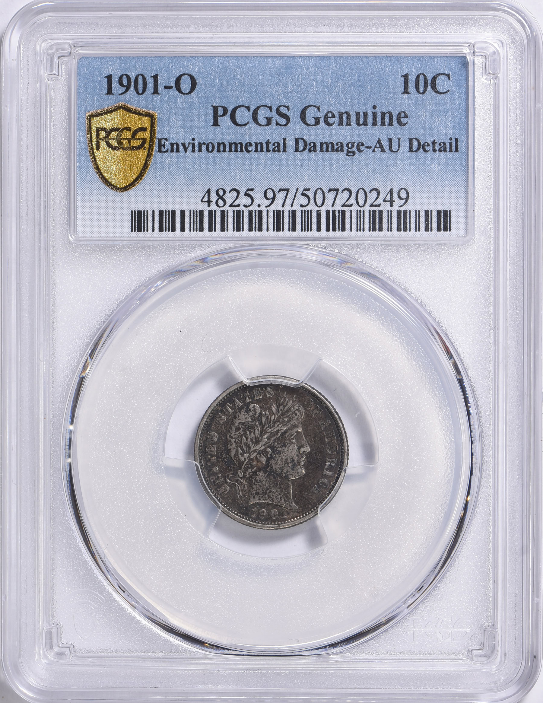 1901-O Barber Dime PCGS Genuine AU Details (Item 1750160) | GreatCollections Coin Auctions