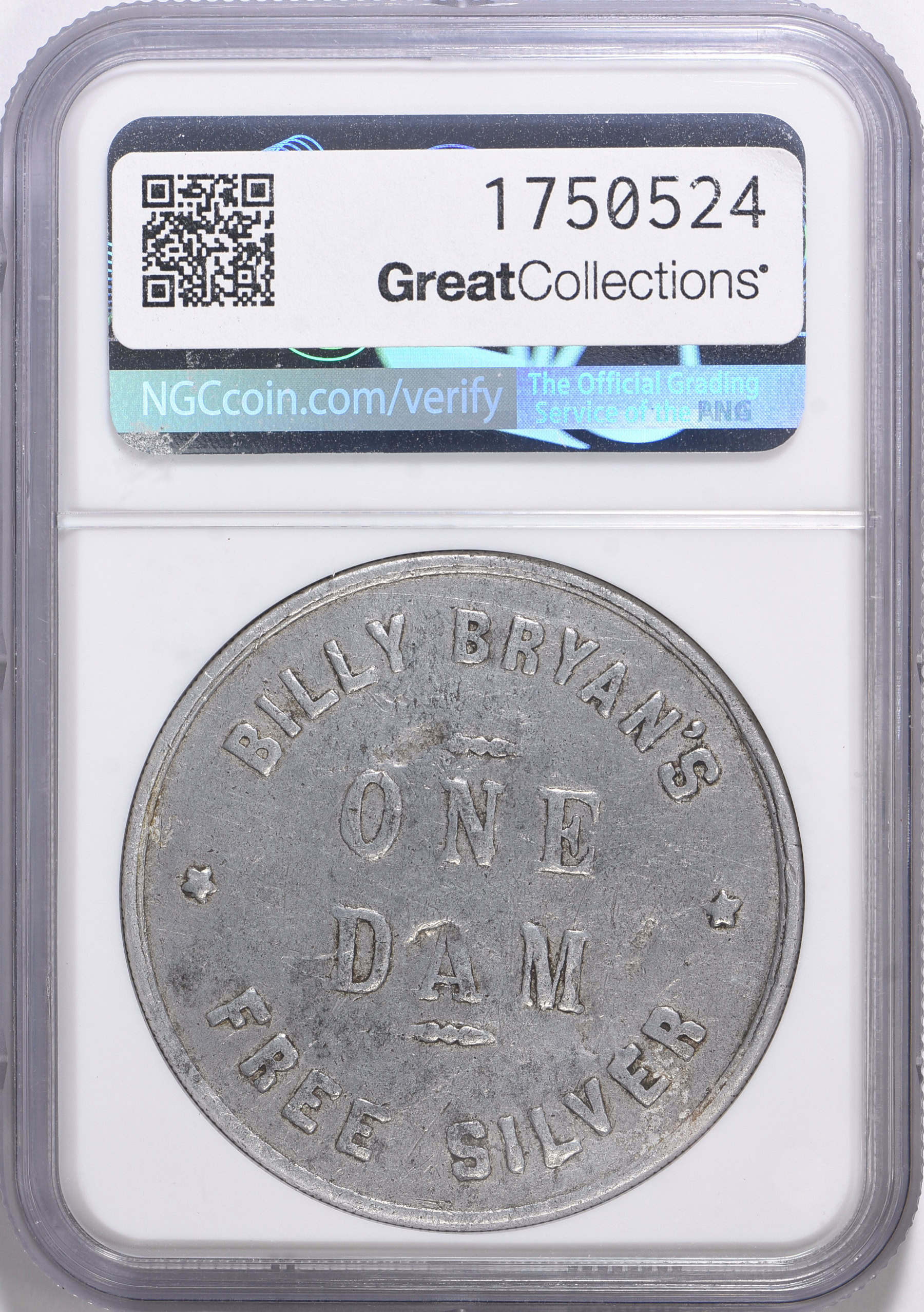 ND (1896) One Dam Billy Bryan's Free Silver Bryan Money SCH-357 NGC VF ...