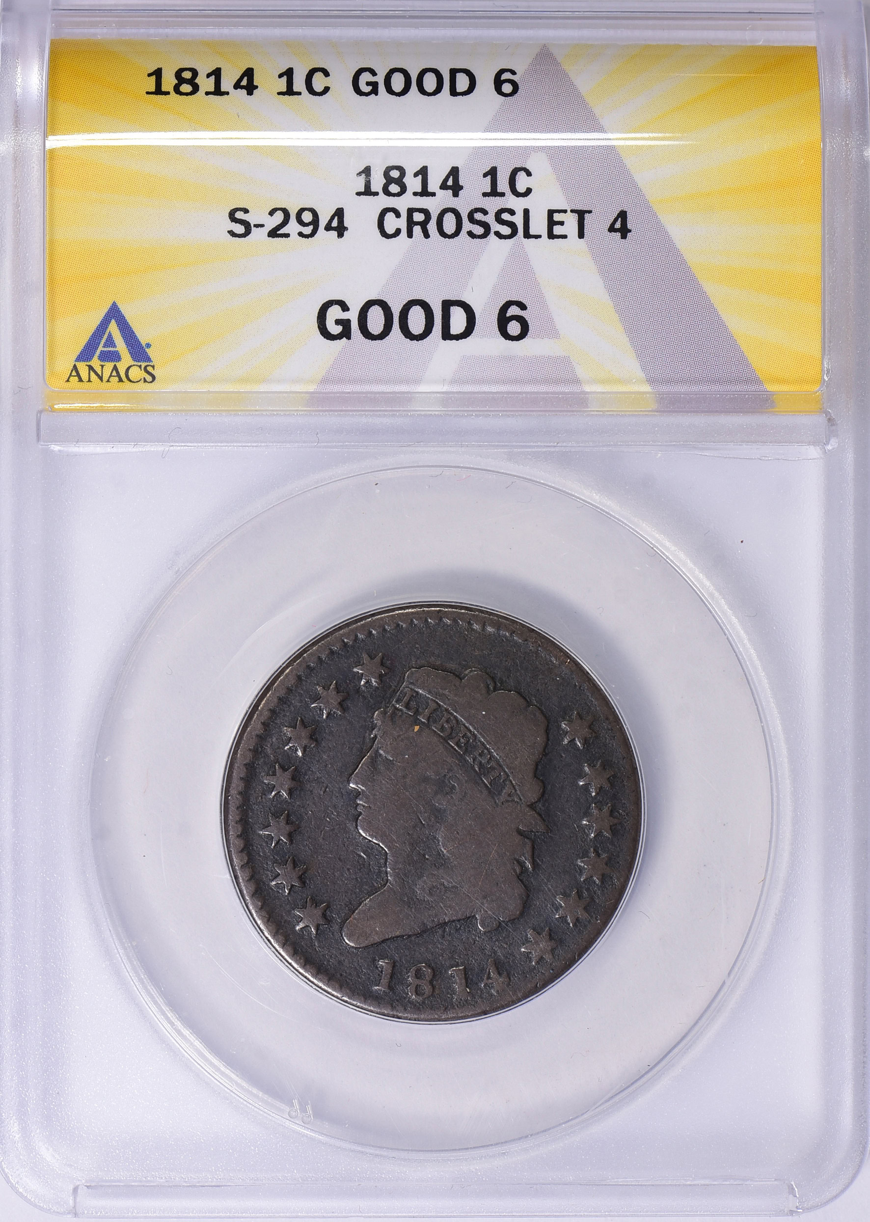 1814 Classic Cent Crosslet 4 Sheldon 294 ANACS G-06 BN (Item 1750622) | GreatCollections Coin ...