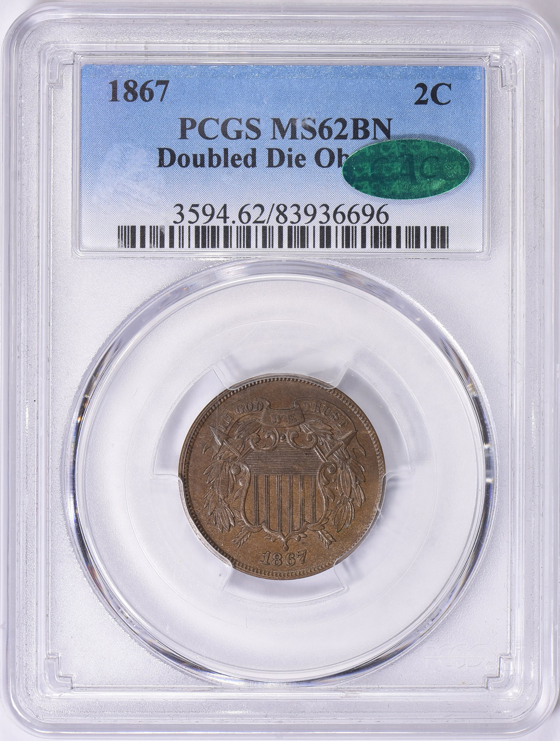1867 Two-Cent Piece Doubled Die Obverse PCGS MS-62 BN (CAC Green) (Item 1752271 ...
