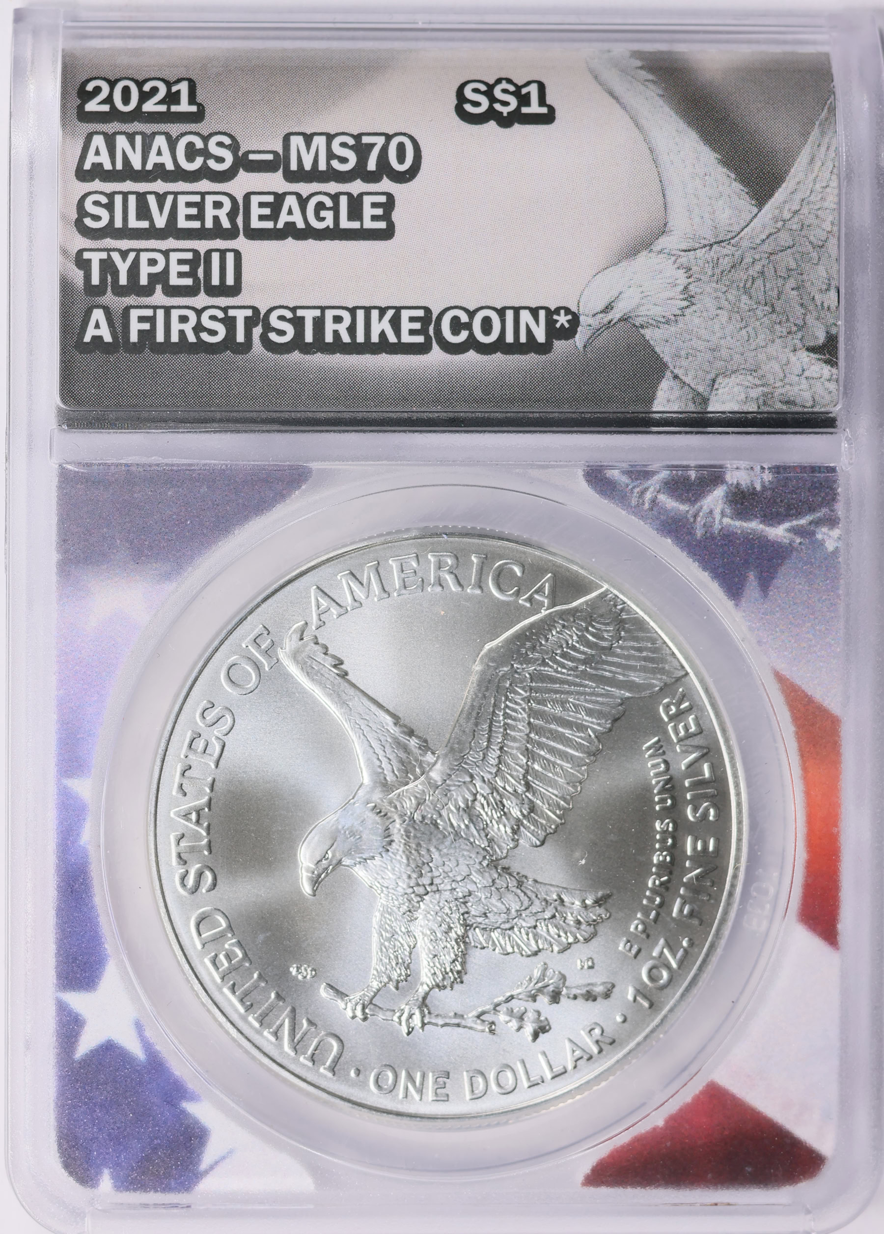 2021 $1 Silver Eagle Type 2 First Strike ANACS MS-70 (Flag Frame Holder) (Item 1753136 ...