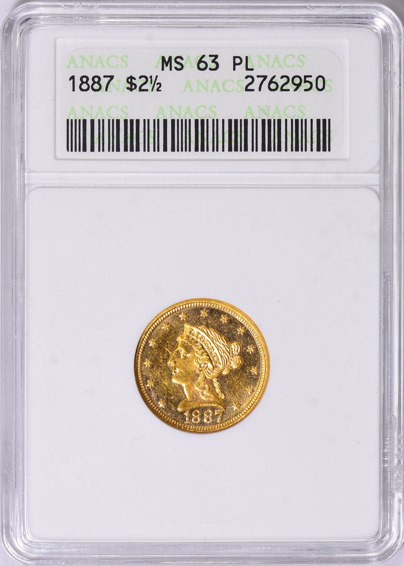 1887 Liberty Gold Quarter Eagle ANACS MS-63 PL OH (Item 1753208 ...