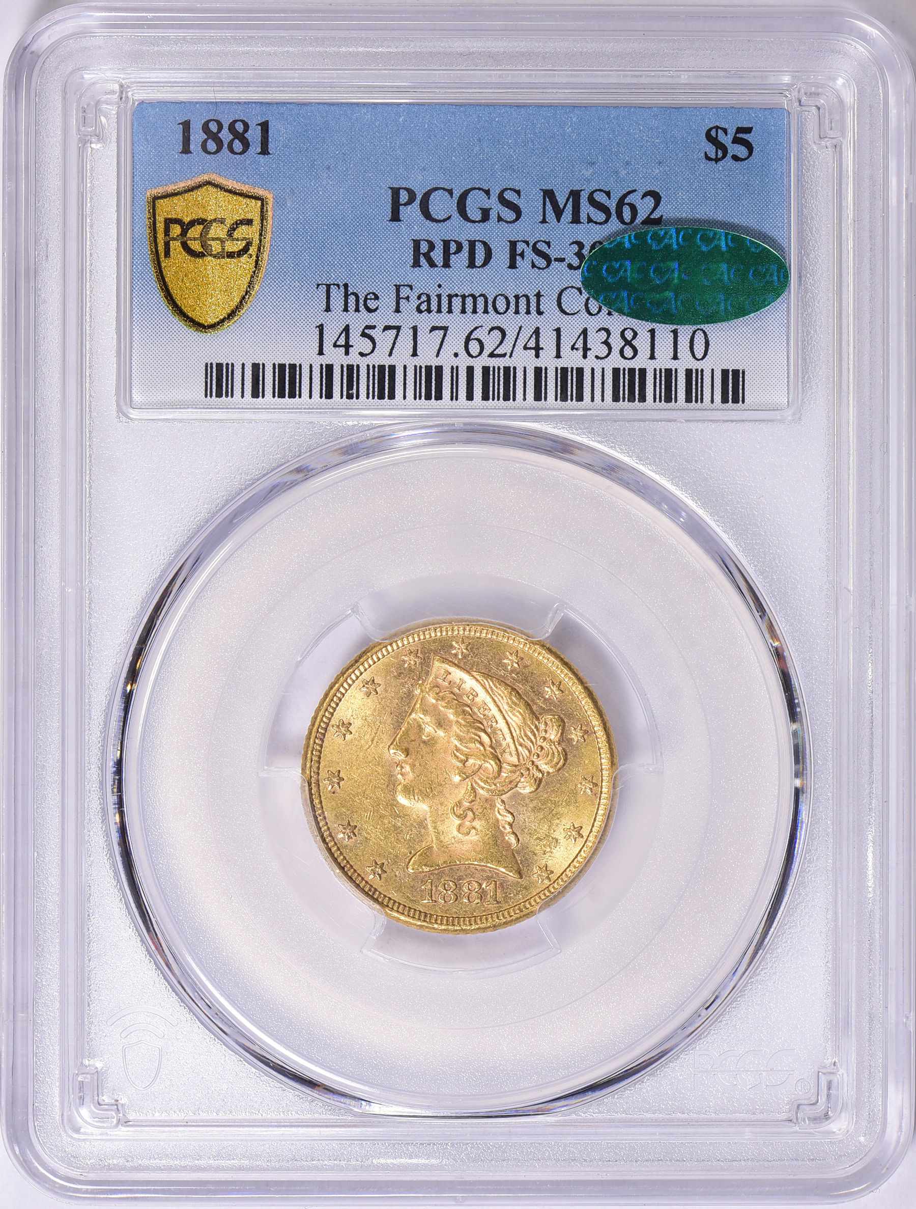 1881 Liberty Gold Half Eagle Repunched Date FS-304 PCGS MS-62 (CAC Green) (The Fairmont ...