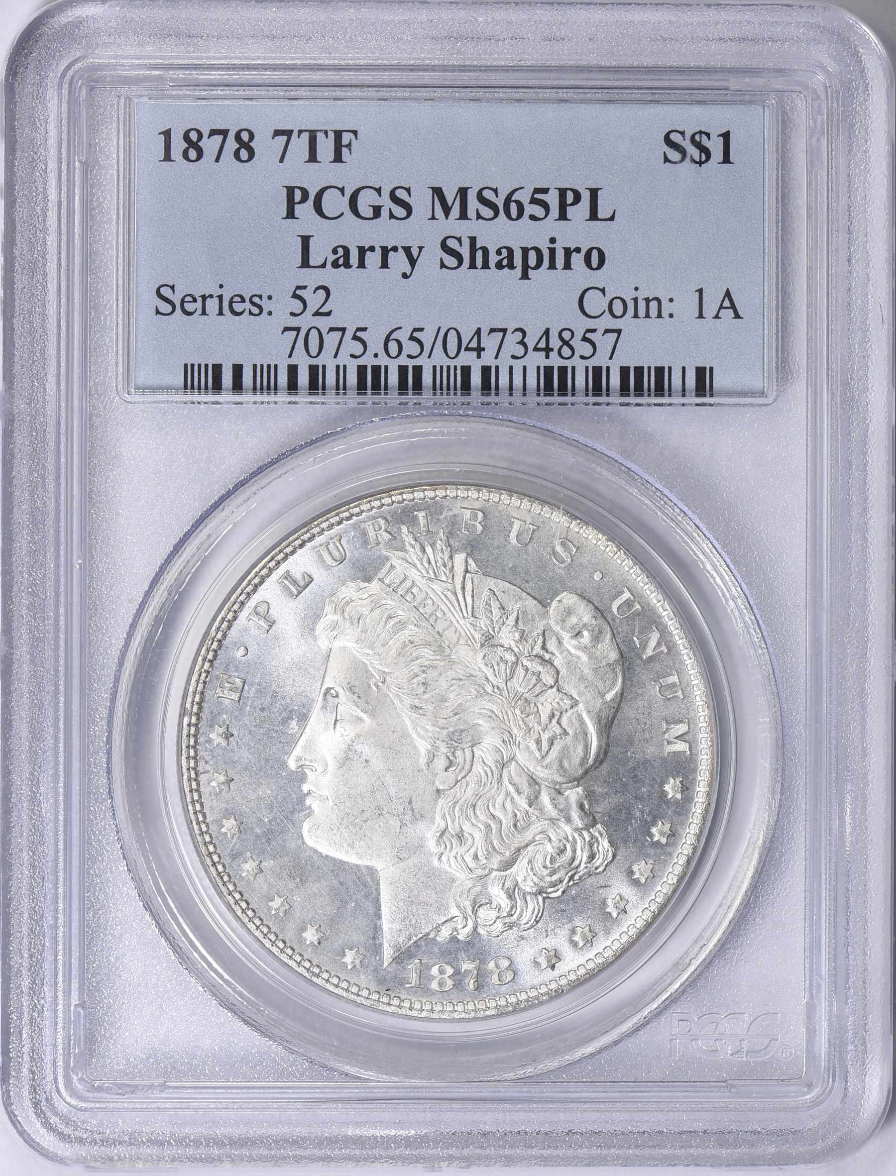 1878 Morgan Silver Dollar 7 Tailfeathers, Reverse of 1878 PCGS MS-65 PL (Larry Shapiro ...