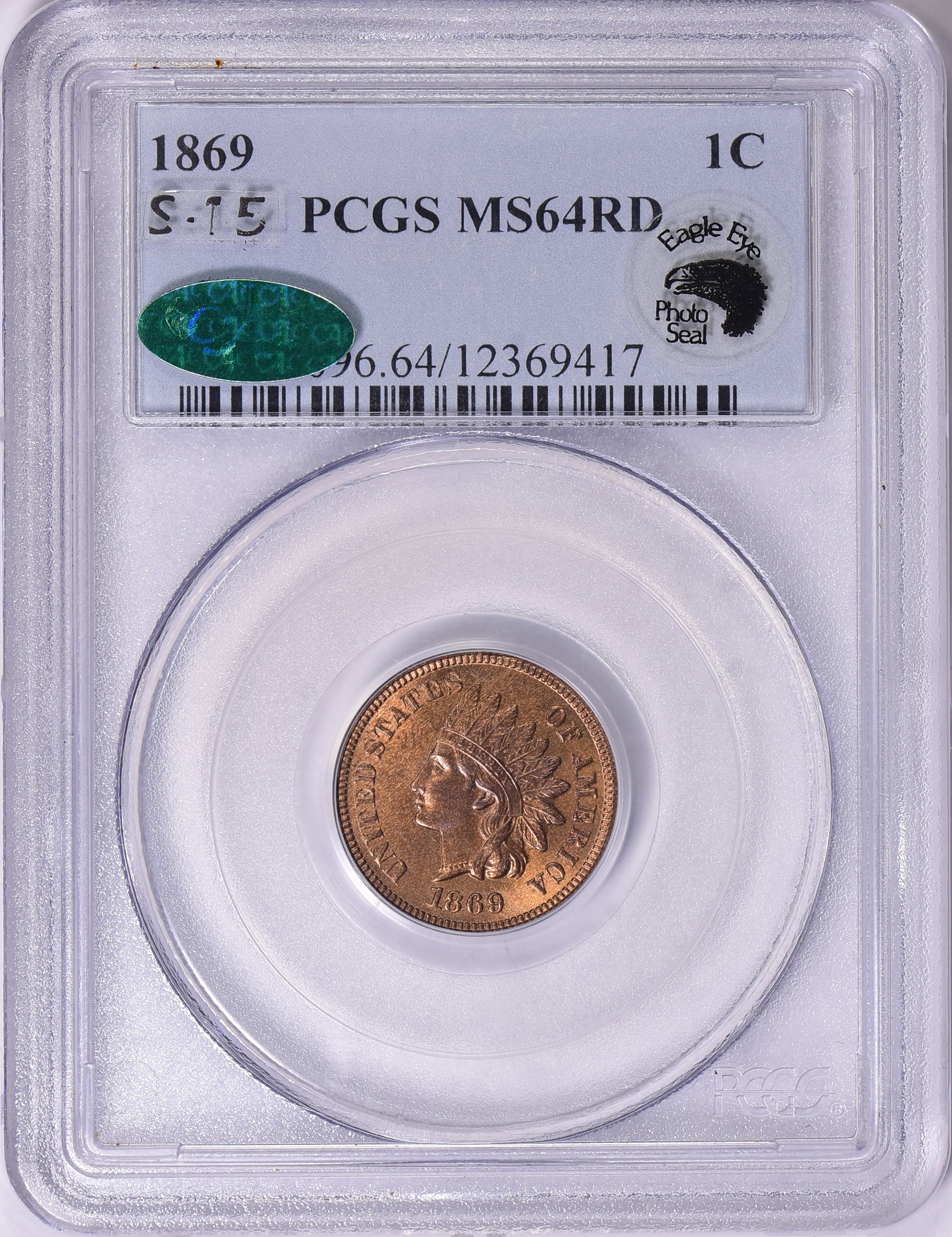 1869 Indian Cent S-15 PCGS MS-64 RD (CAC Green) (Eagle Eye Seal) (Item 1756930 ...