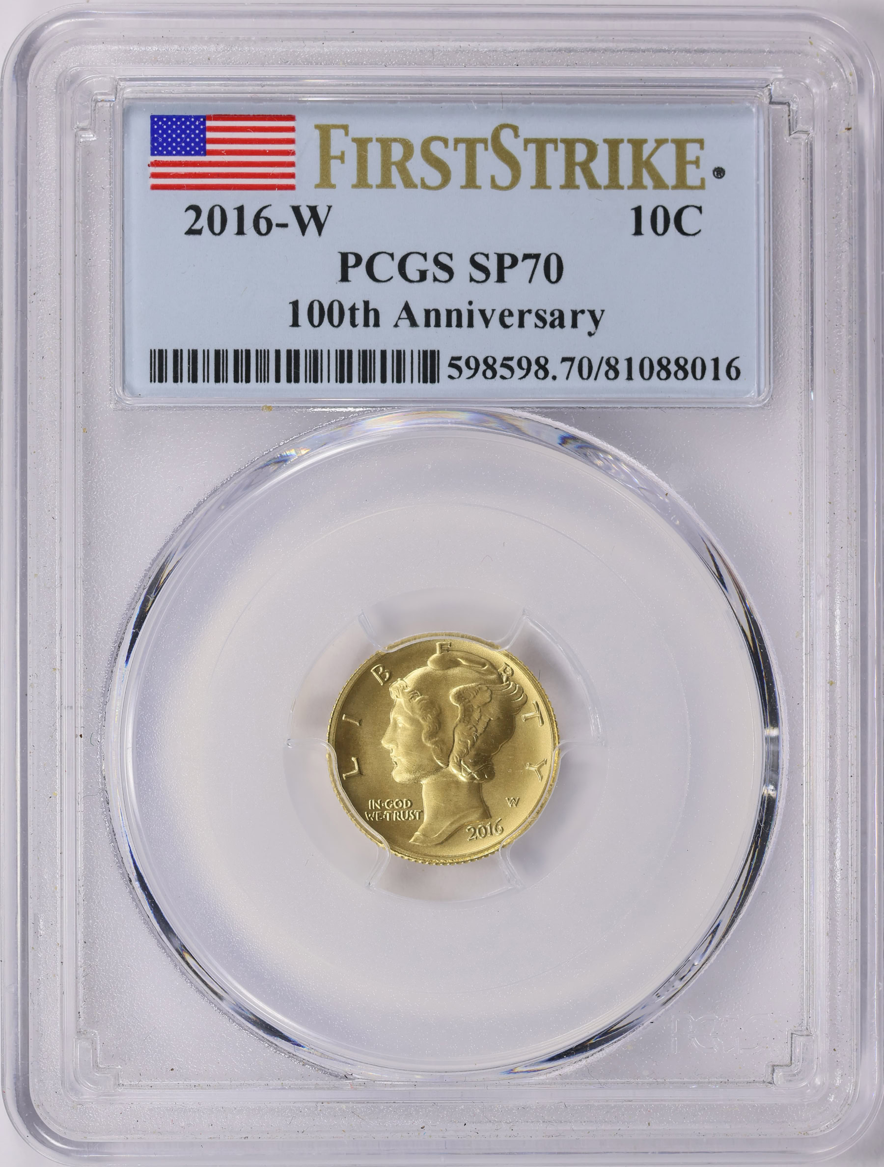 2016-W Gold Mercury Dime 100th Anniversary. First Strike PCGS SP-70 ...