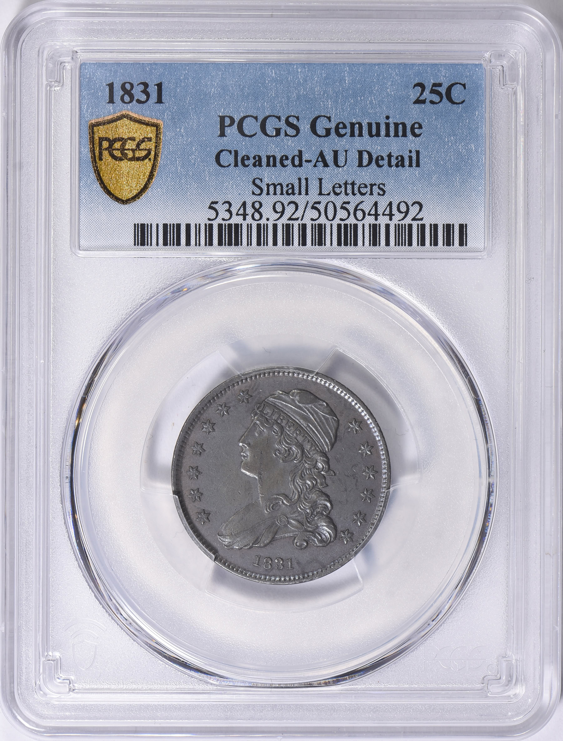 1831 Capped Bust Quarter Small Letters PCGS Genuine AU Details (Item ...