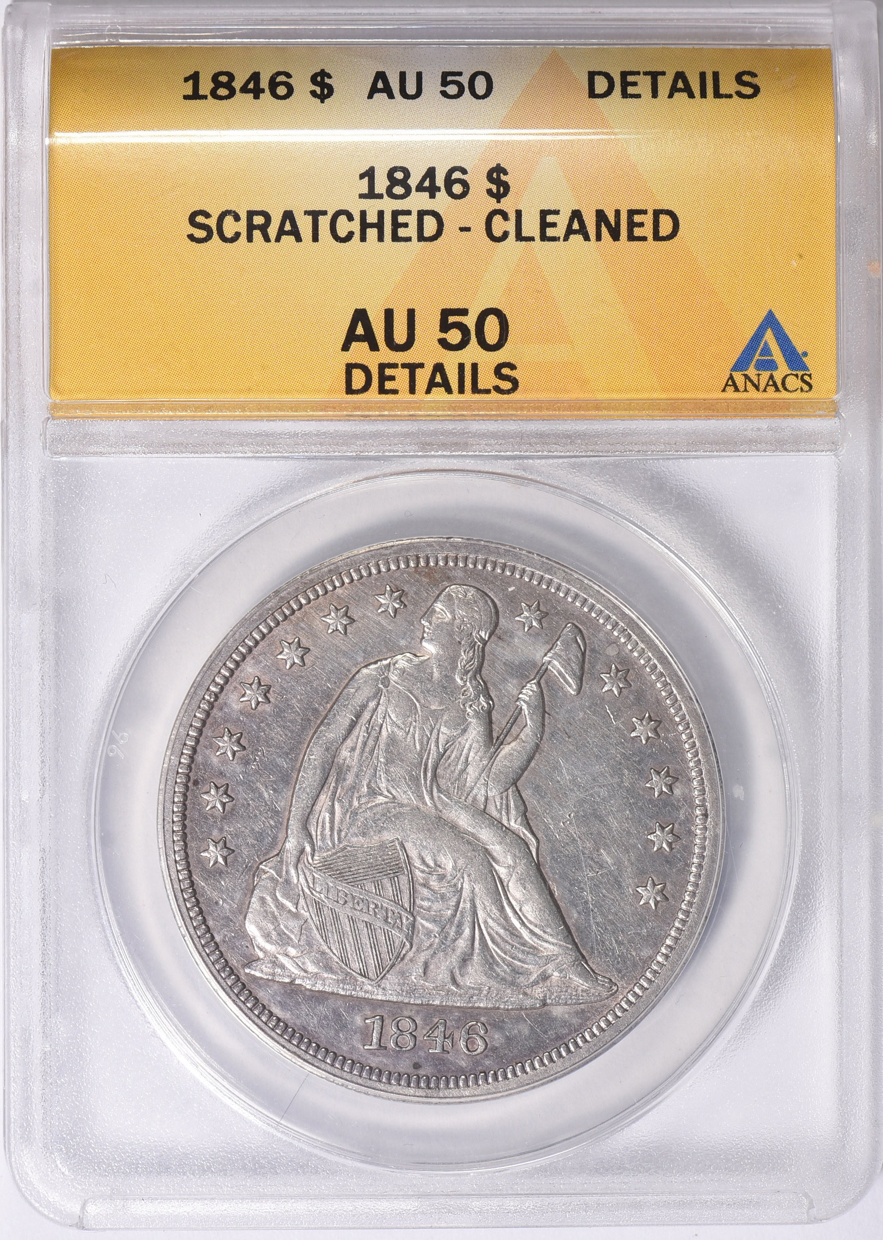 1846 Seated Liberty Silver Dollar ANACS AU-50 Details (Item 1757960) | GreatCollections Coin ...