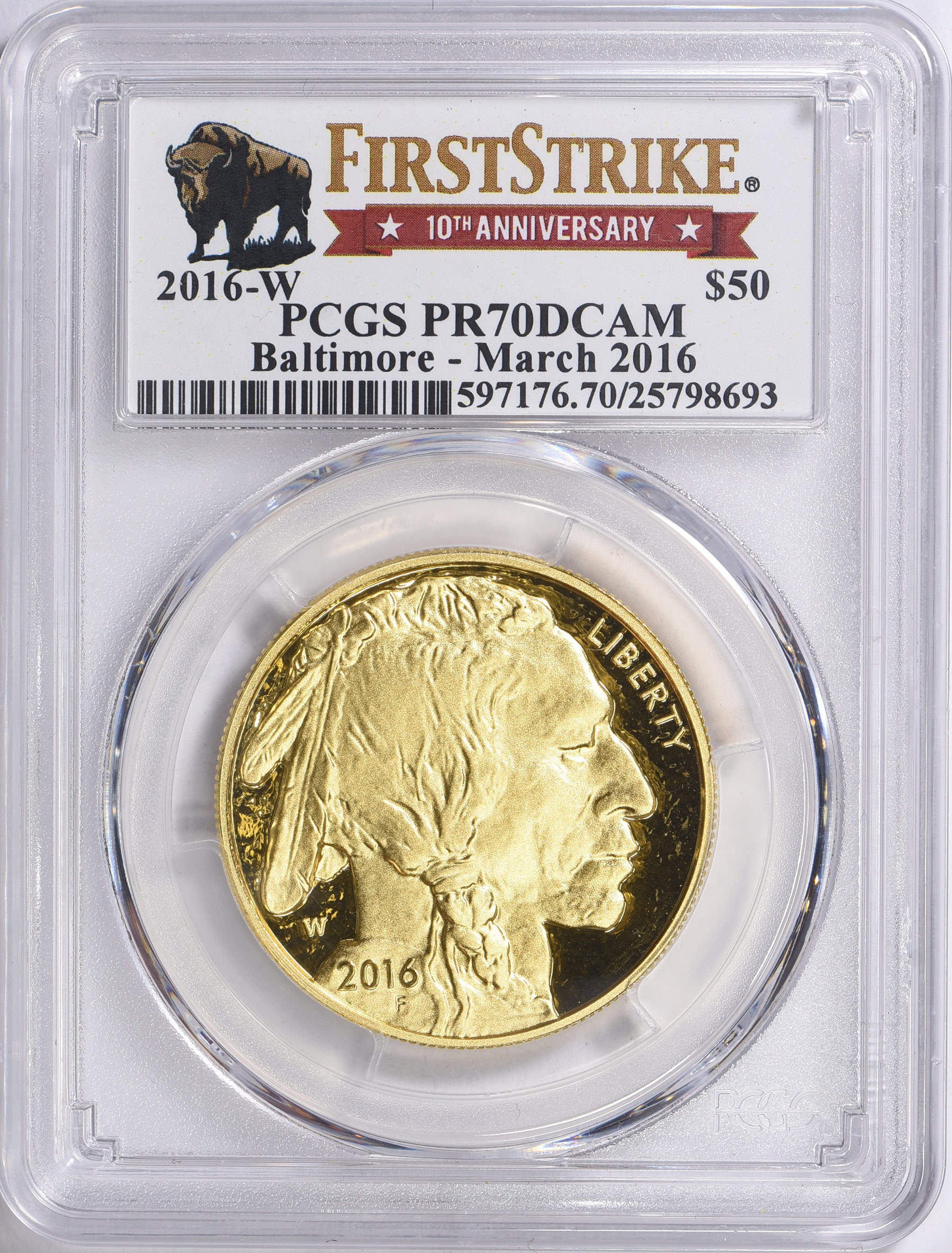 2016-W $50 One-Ounce Gold American Buffalo 10th Anniversary First Strike Baltimore March 2016 ...