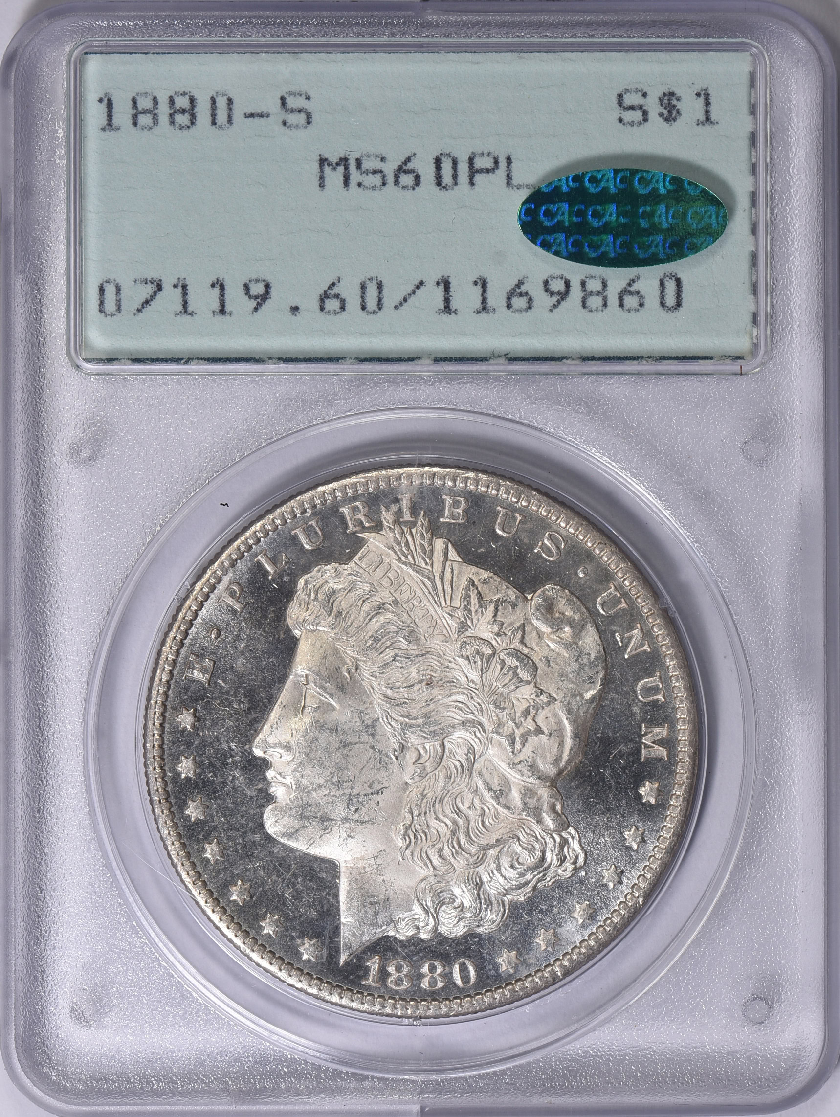 1880-S Morgan Silver Dollar PCGS MS-60 PL (CAC Green) OGH (1st Gen) (Item 1758930 ...